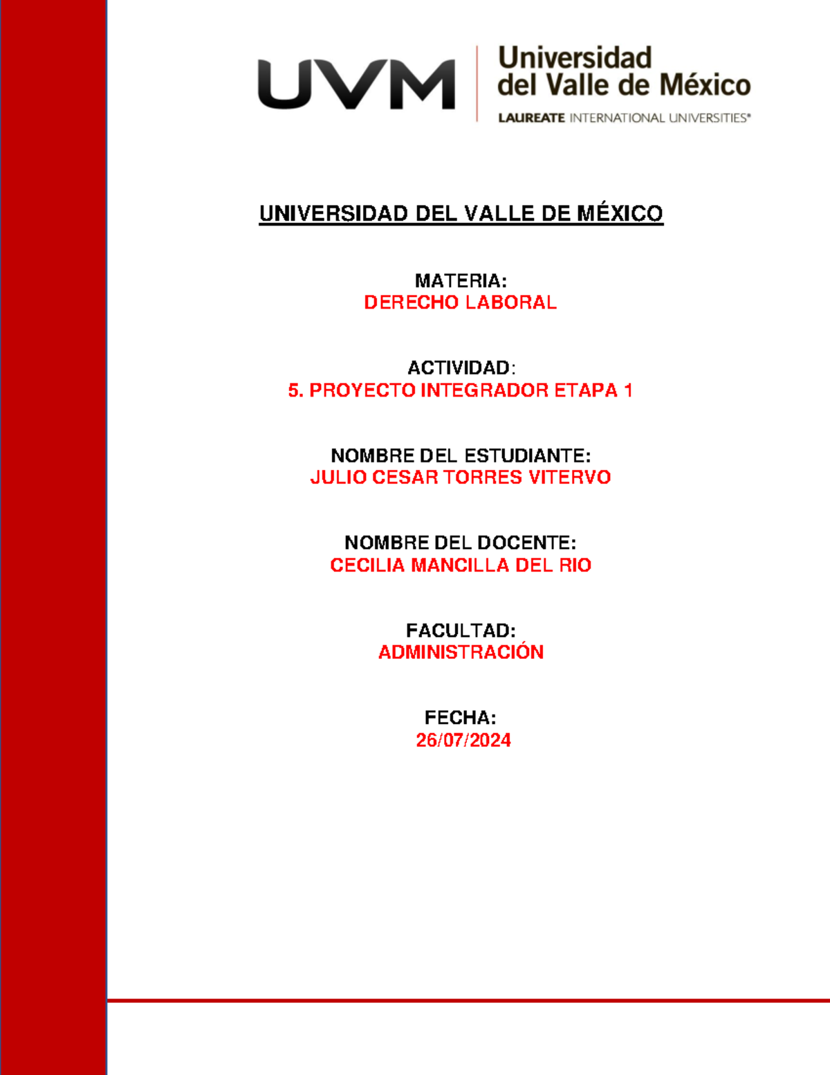A5 PROYECTO INTEGRADOR ETAPA 1 - UNIVERSIDAD DEL VALLE DE MÉXICO MATERIA: DERECHO LABORAL ...
