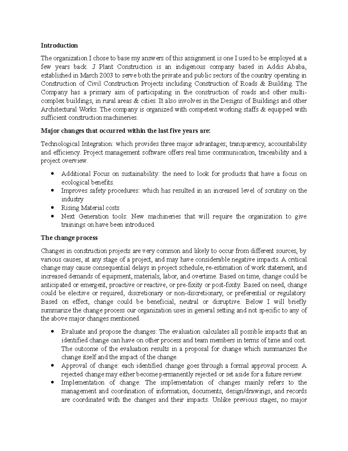 Assignment - Introduction The organization I chose to base my answers ...