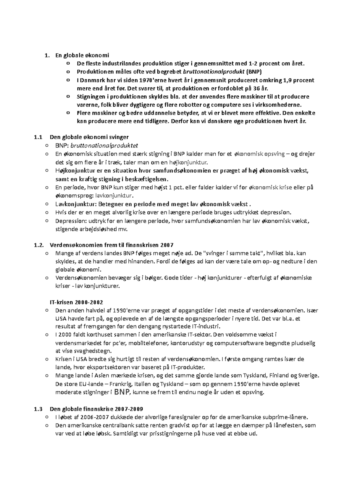Noter - En globale økonomi o De fleste industrilandes produktion stiger ...