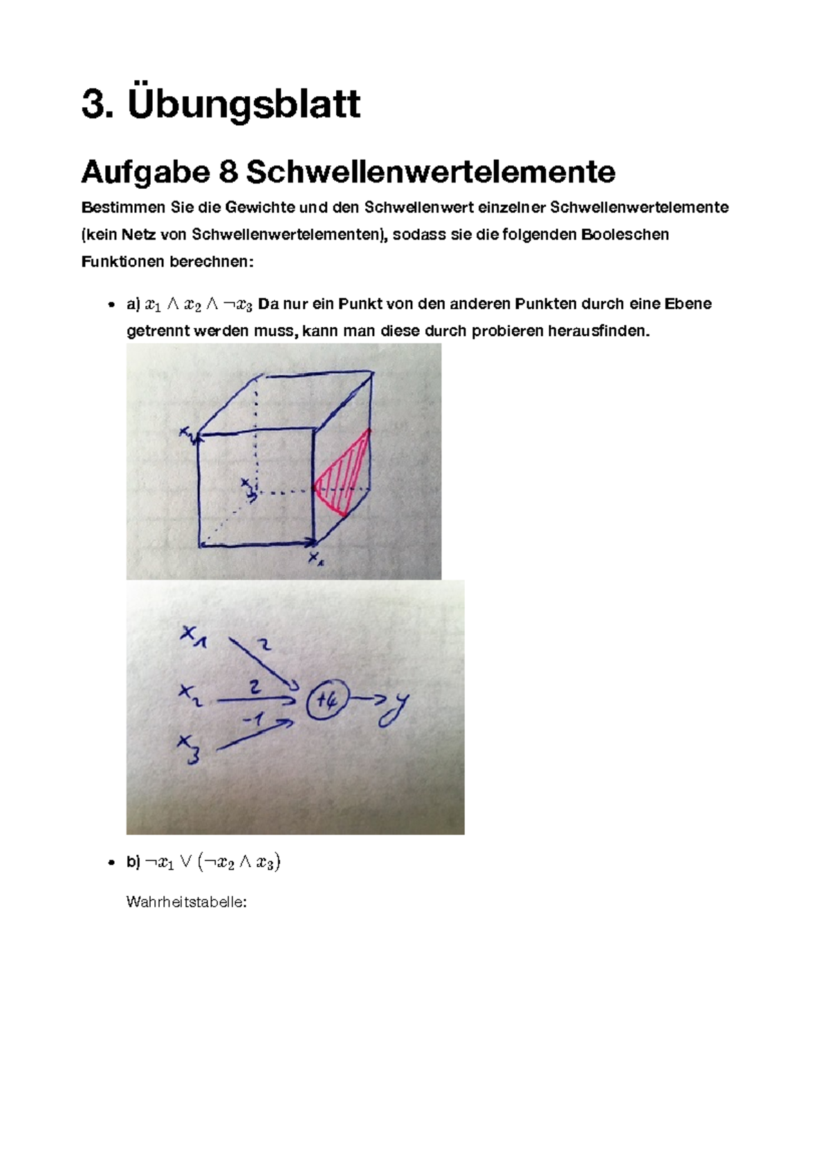 Blatt 03 - Übungsaufgaben-03 - 3. Übungsblatt Aufgabe 8 Schwellenwertelemente Bestimmen Sie die ...