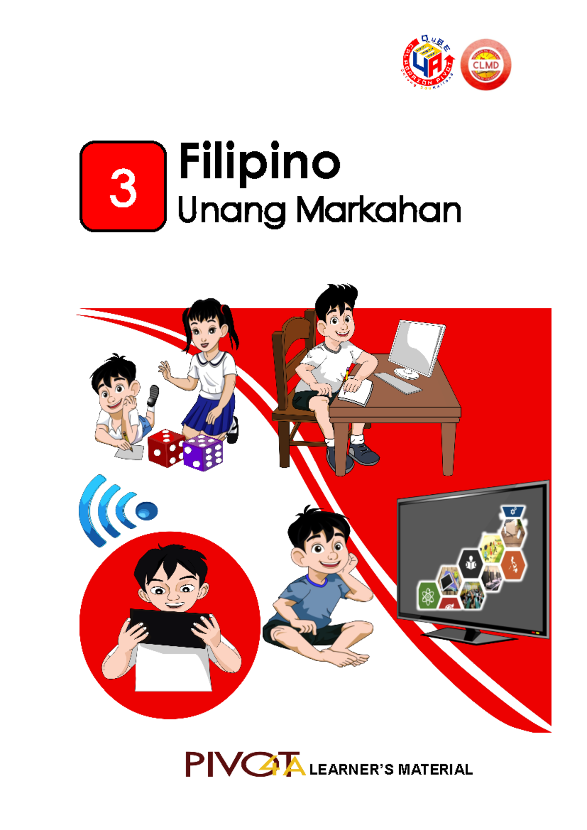 CLMD4A Fil G3 - This module is for Filipino 3 - 3 Filipino Unang ...