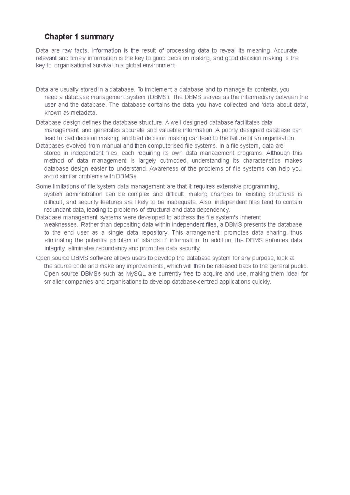 Chapter 1 summary - Chapter 1 summary Data are raw facts. Information ...