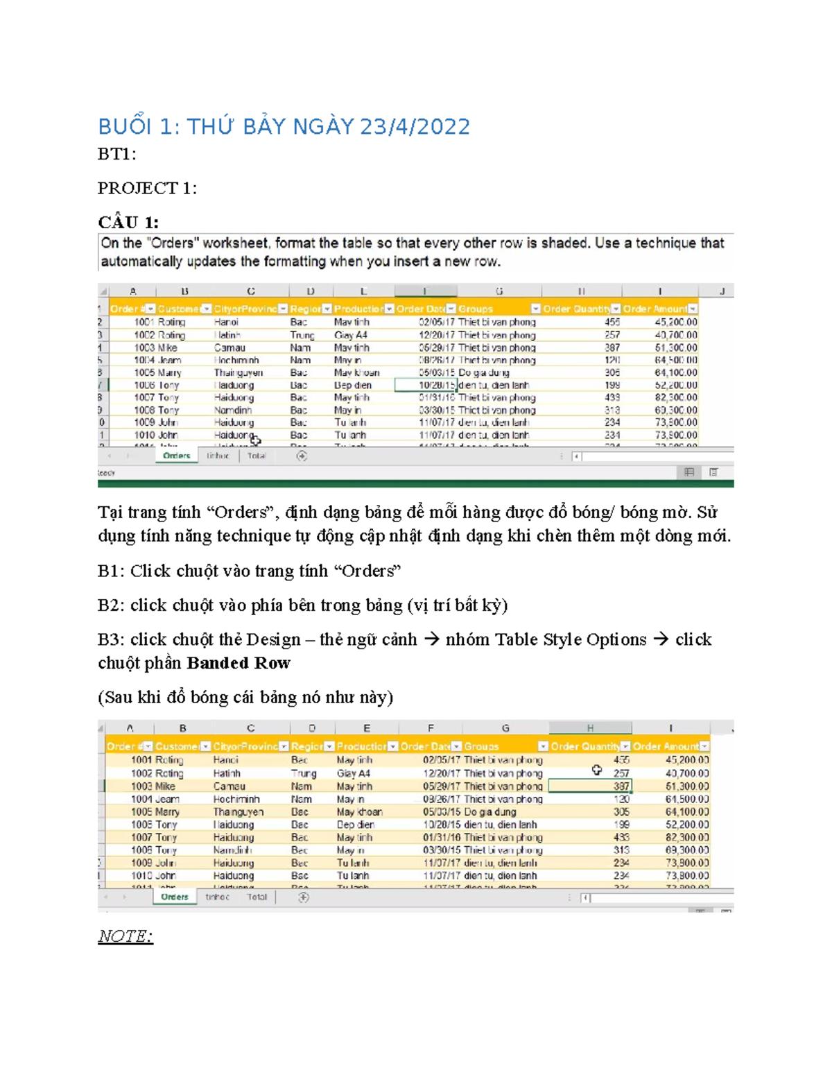Excel - Nháp thôi - BUỔI 1: THỨ BẢY NGÀY 23/4/ BT1: PROJECT 1: CÂU 1: Tại trang tính “Orders ...