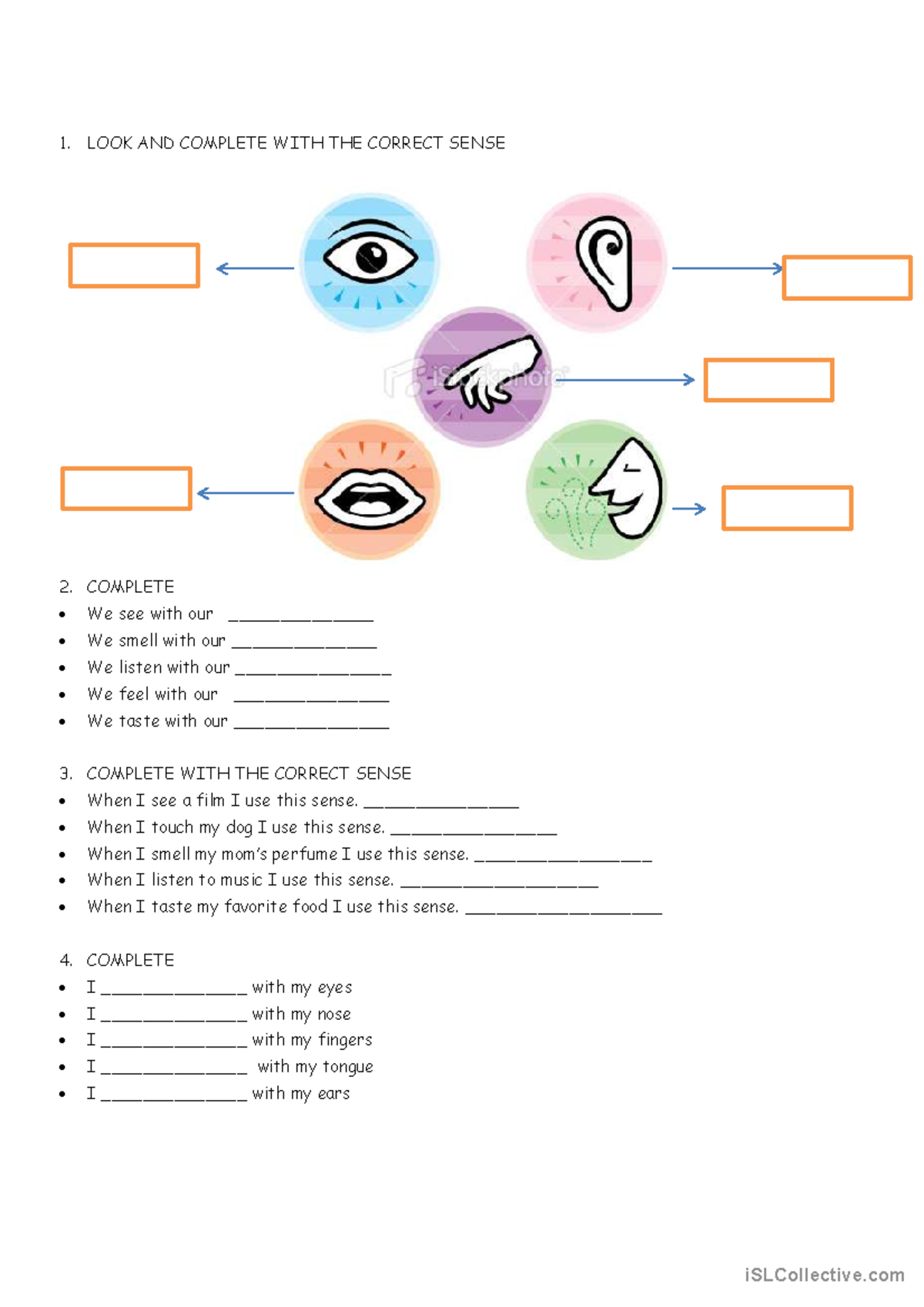 Five senses - 1. LOOK AND COMPLETE WITH THE CORRECT SENSE 2. COMPLETE ...