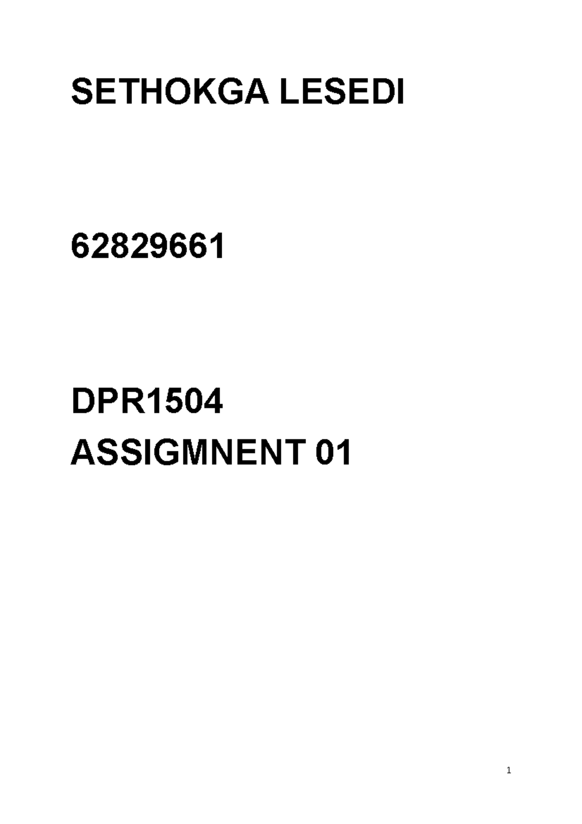 MARKED ASSIGNMENT FOR DPR1506 - SETHOKGA LESEDI 62829661 DPR ASSIGMNENT ...