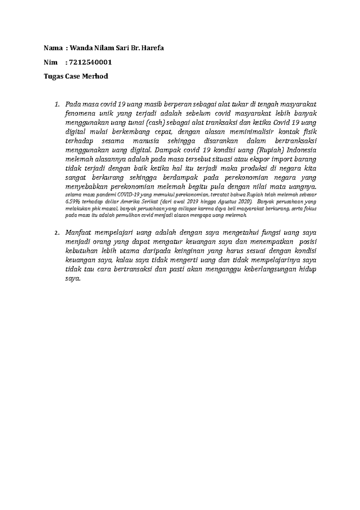 Case Method Wanda Harefa - Fakultas ekonomi - UNIMED - Studocu