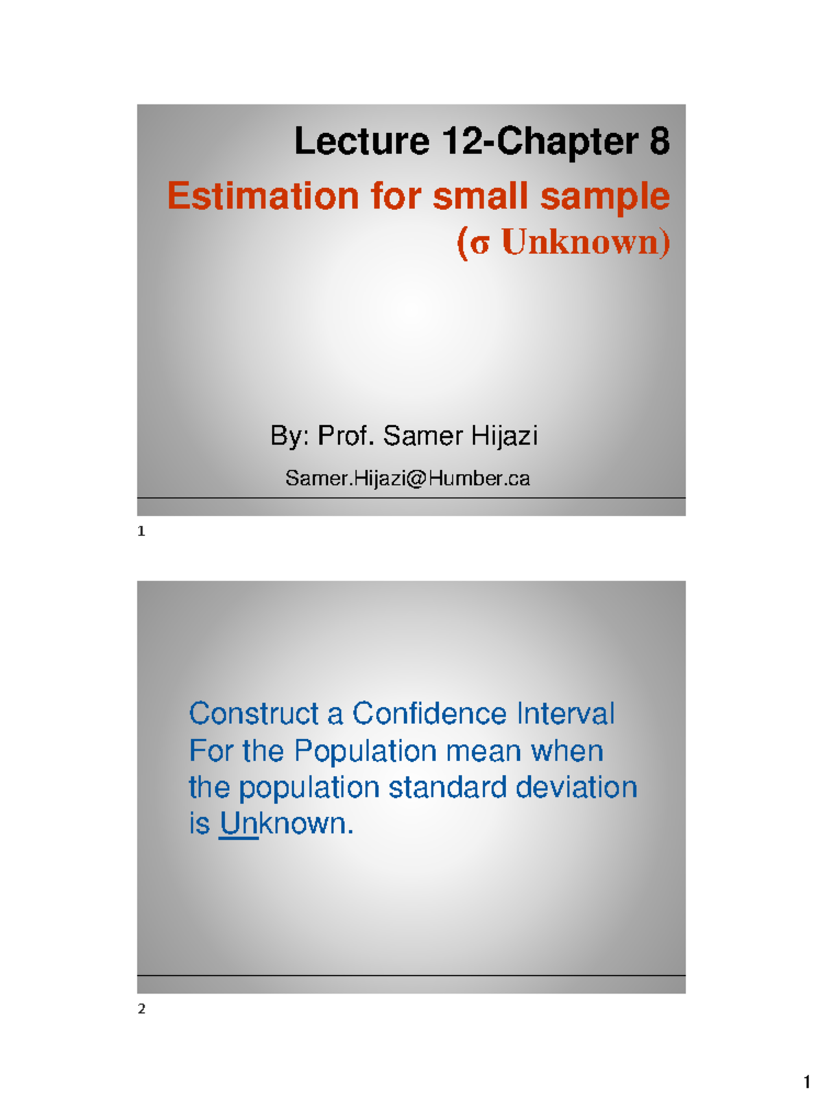 RSMT 1000 Lecture 12 - samer hijazi - Lecture 12-Chapter 8 Estimation for small sample (σ ...