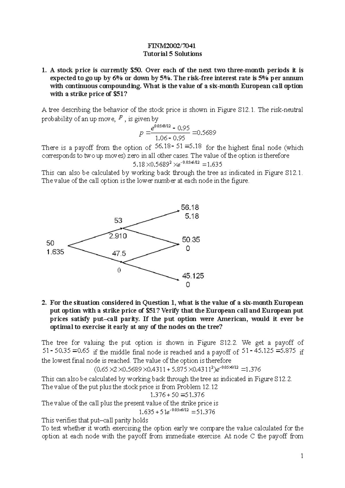 Tutorial 5 Solutions - Tutorial 5 Solutions 1. A stock price is ...