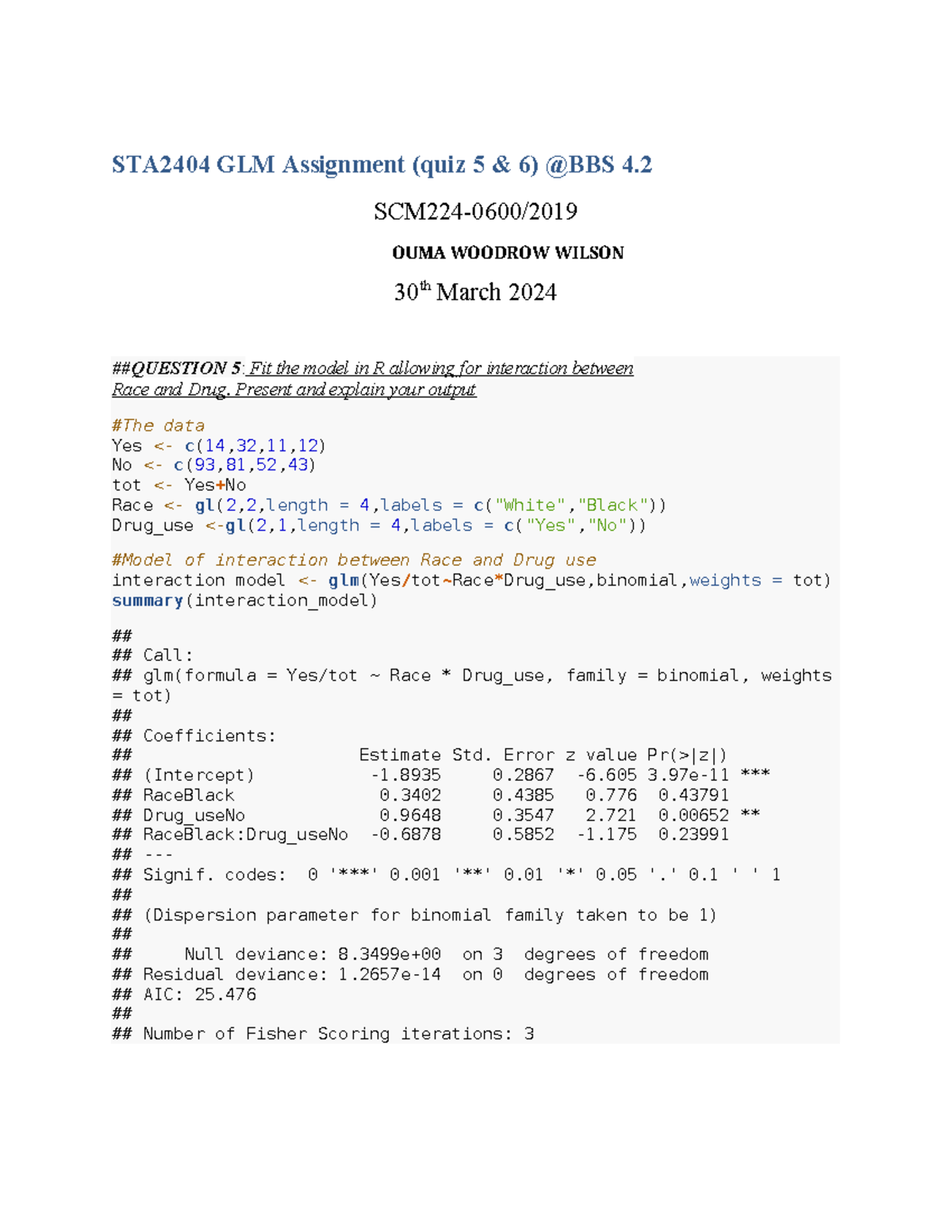 Generalised linear model - STA2404 GLM Assignment (quiz 5 & 6) @BBS 4. SCM224-0600/ OUMA WOODROW ...