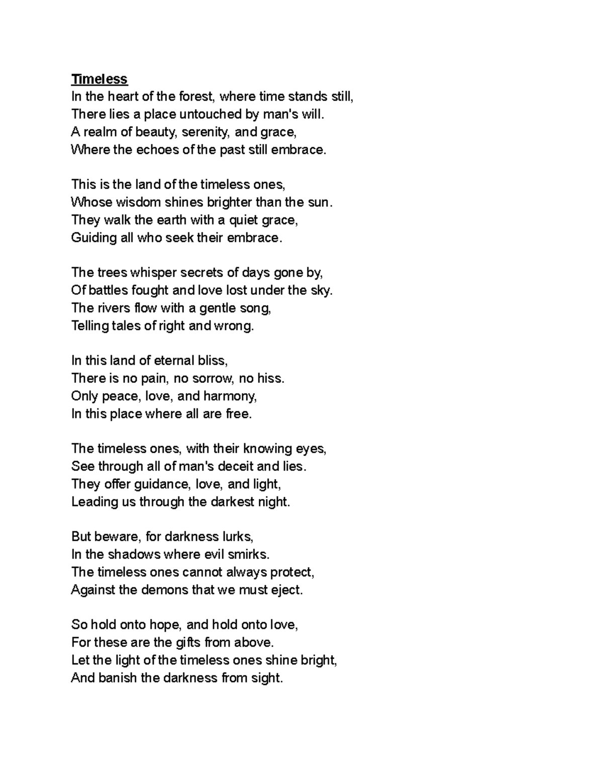 Timeless - Timeless In the heart of the forest, where time stands still, There lies a place ...