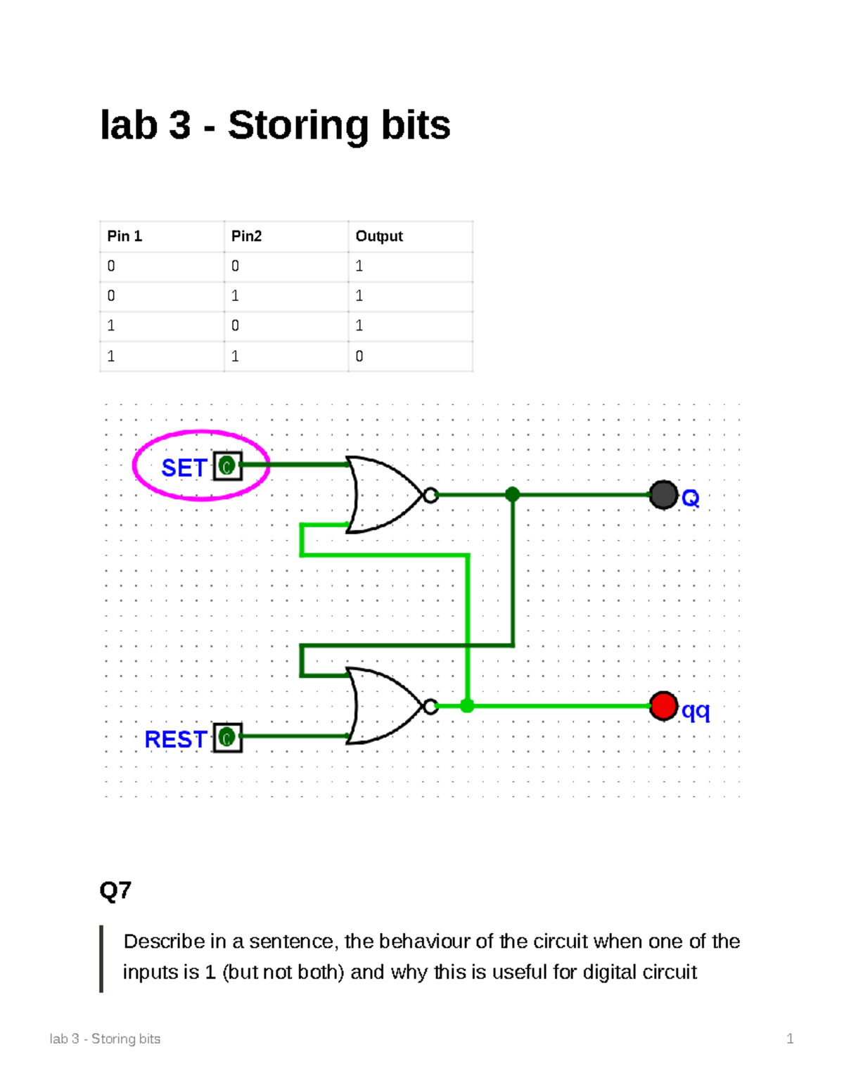 Lab 3 - Storing bits - Lab 03 Storeing bits answers - lab 3 - Storing bits Pin 1 Pin2 Output 0 0 ...