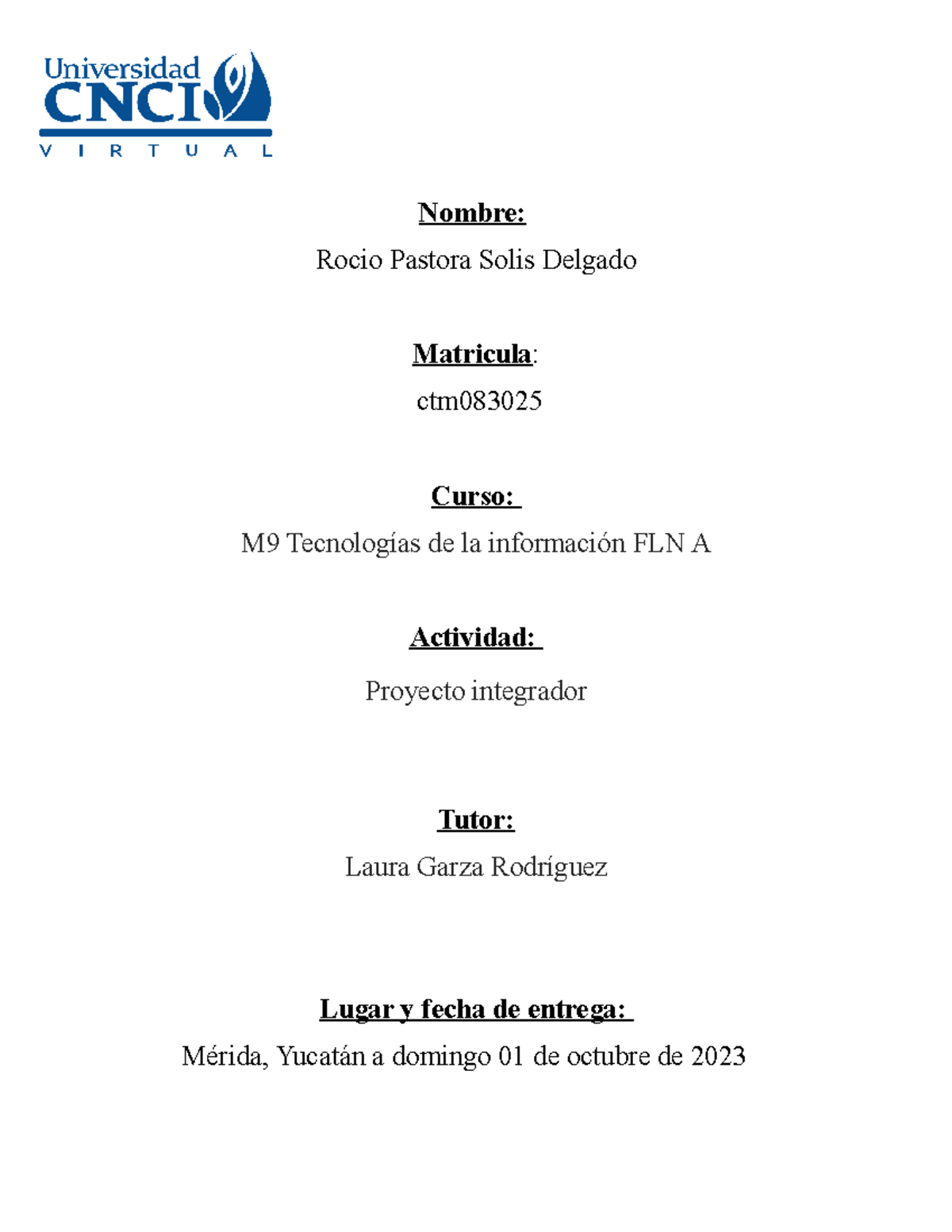 Rocio Solis Delgado Proyecto integrador - Nombre: Rocio Pastora Solis ...