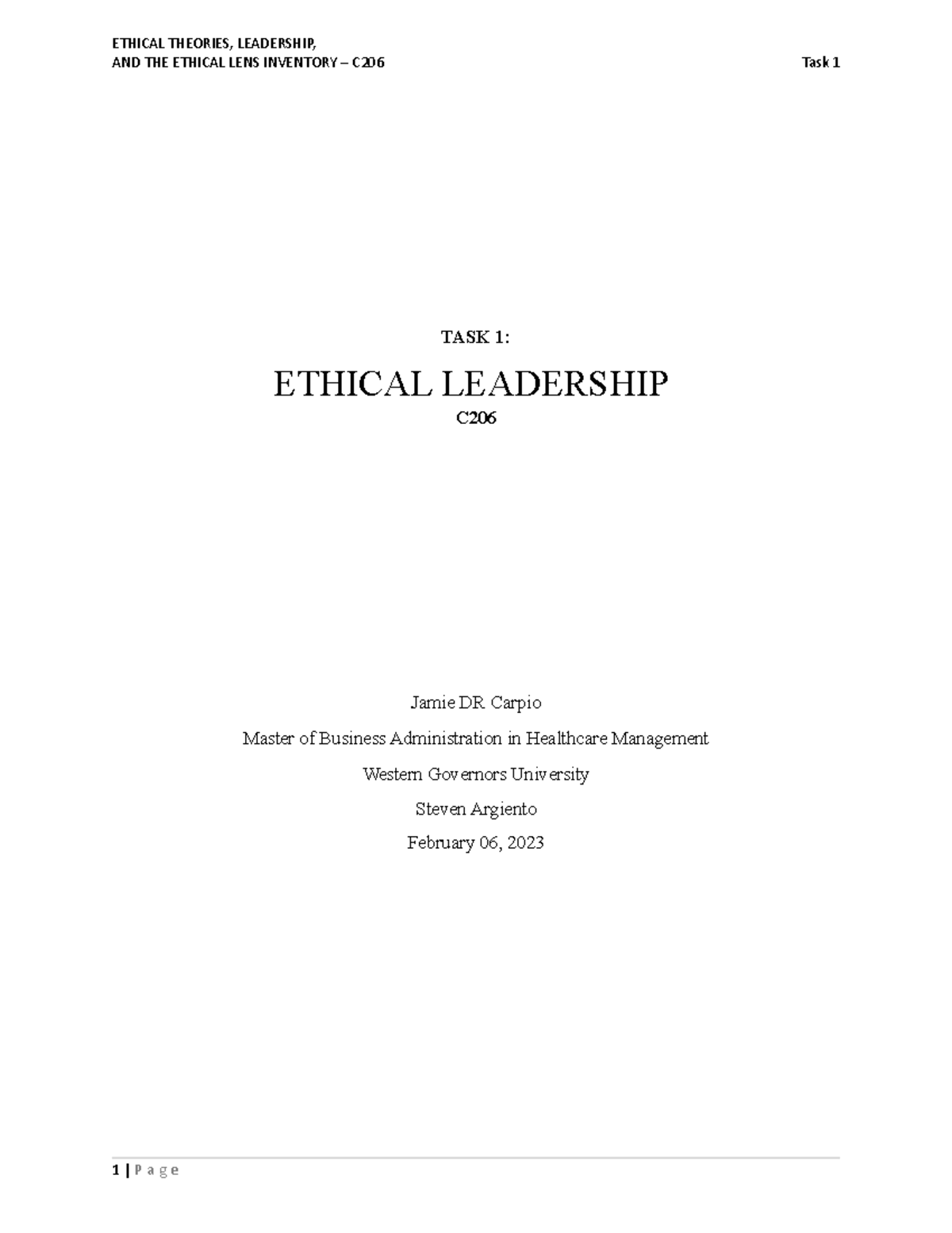 EL T1 - ETHICAL LEADERSHIP TASK 1 - TASK 1: ETHICAL LEADERSHIP C Jamie DR Carpio Master of ...