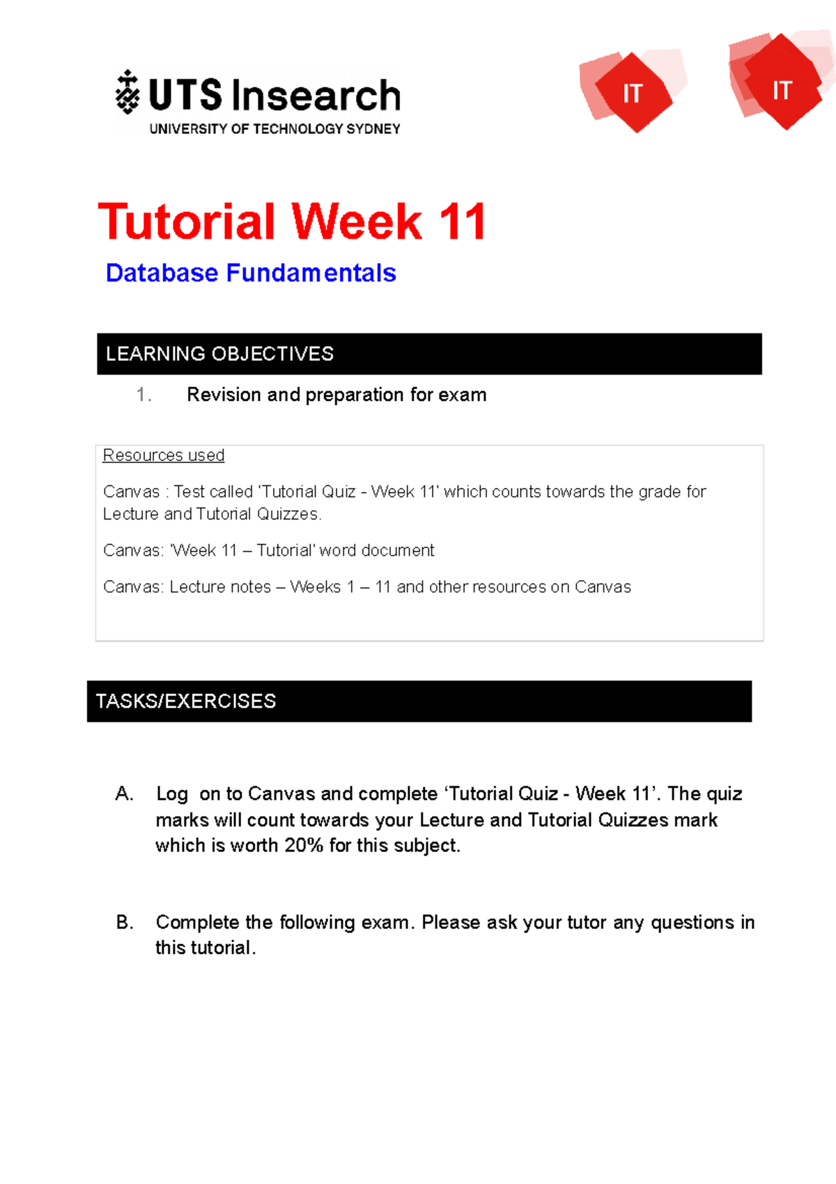 Week 11 - Tutorial - tut 11 - Tutorial Week 11 Database Fundamentals LEARNING OBJECTIVES 1 ...