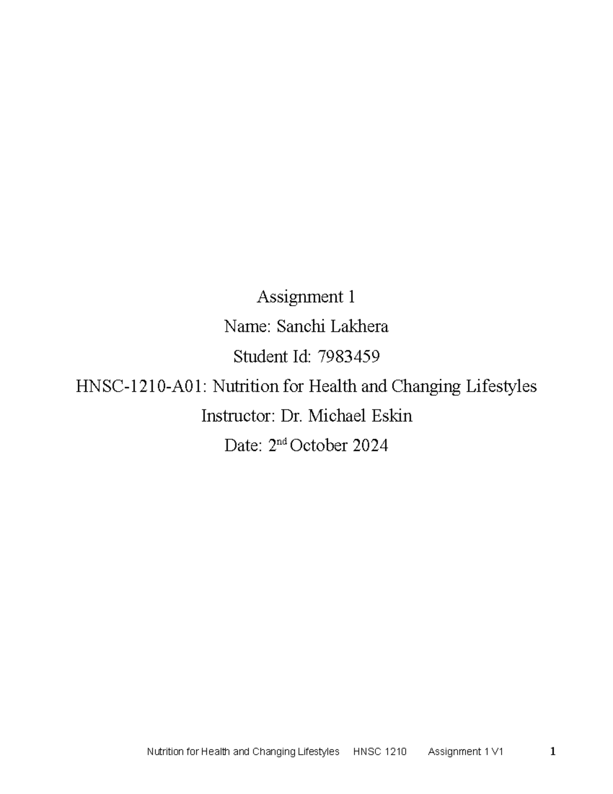 Assignment 1 worksheet Version 1 - Assignment 1 Name: Sanchi Lakhera ...