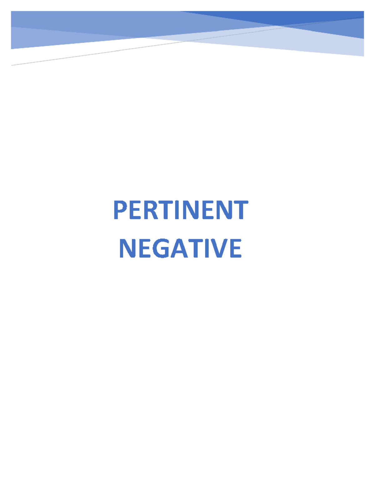 Partinent negative - Portfolio Activity Graded 10/10 - PERTINENT ...