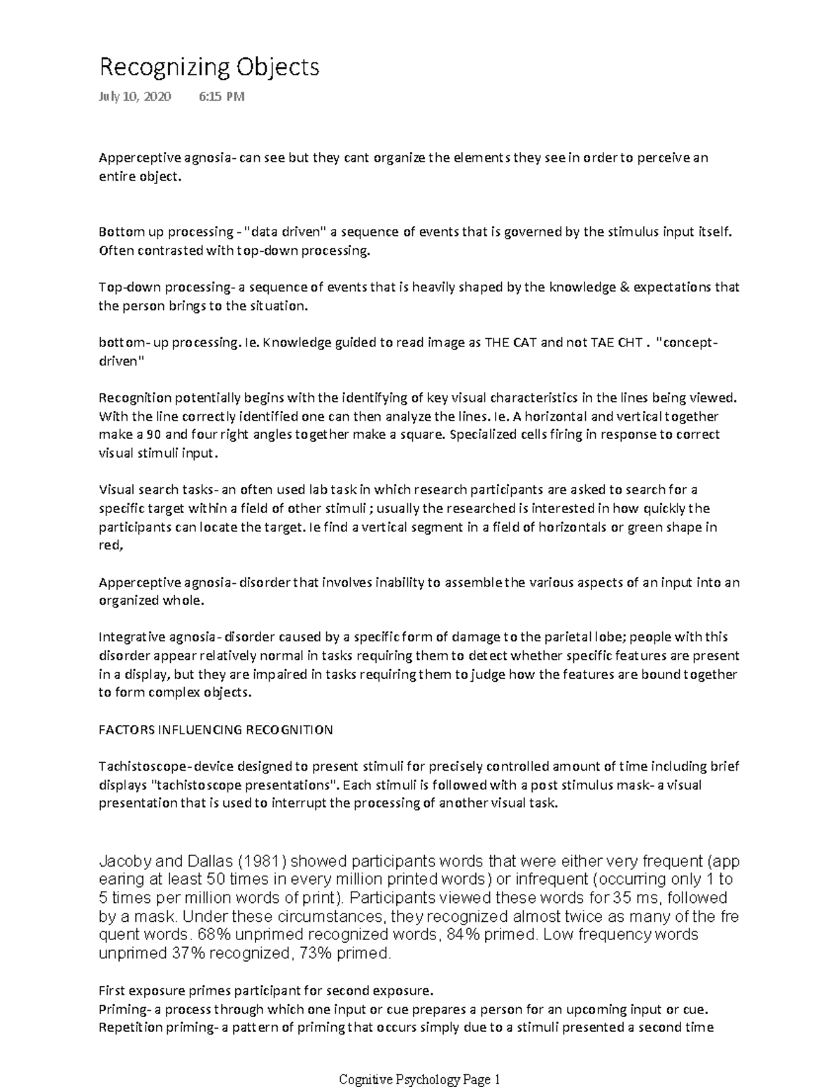 Chapter four - An Introduction to Cognitive Psychology - Apperceptive agnosia- can see but they ...