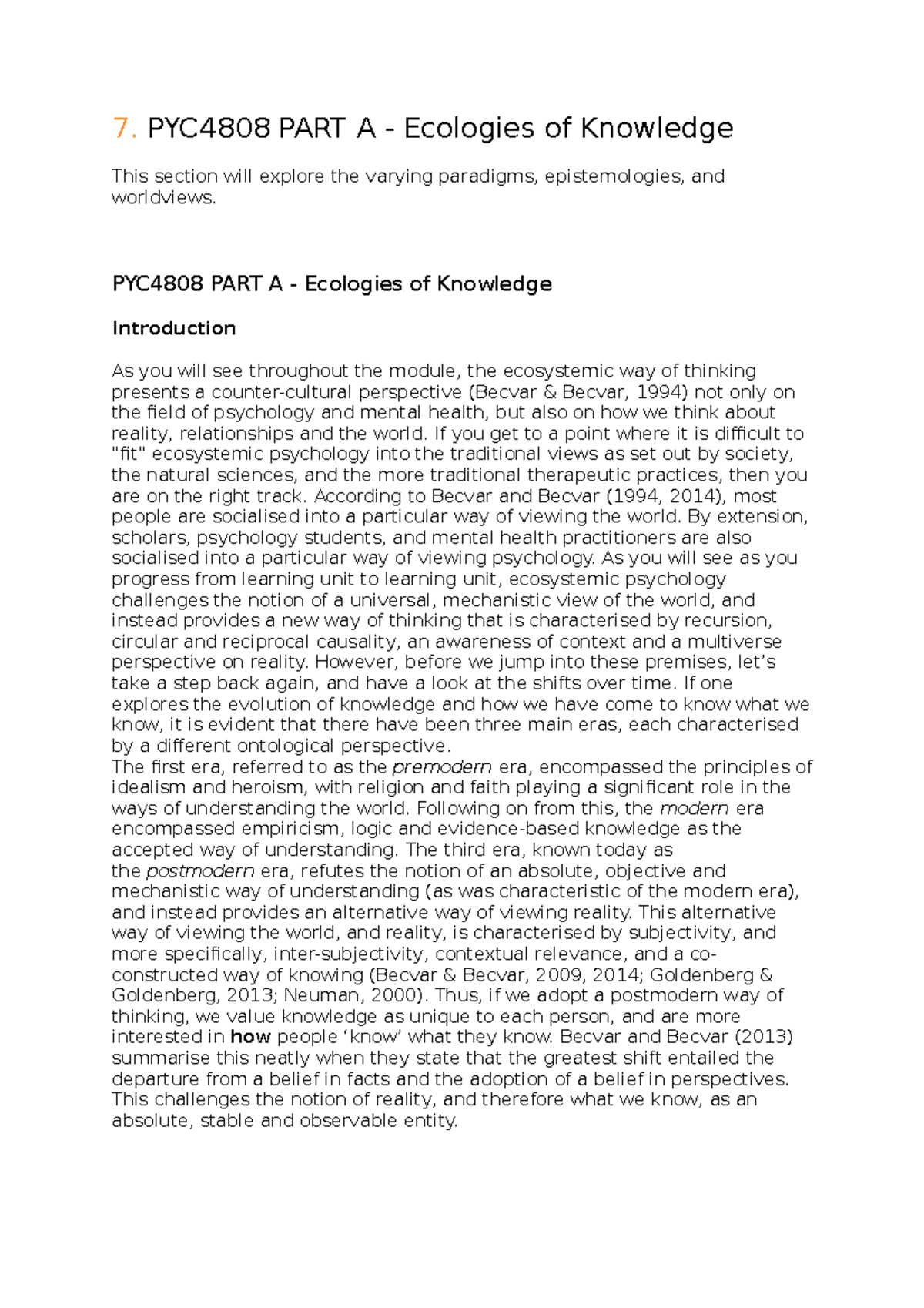 PYC4808 PART A - Ecologies of Knowledge - 7. PYC4808 PART A - Ecologies of Knowledge This ...