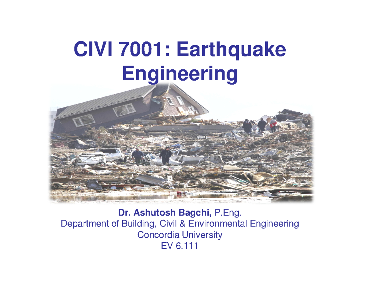Lecture 1 - LEC1 - CIVI 7001: Earthquake Engineering Dr. Ashutosh ...