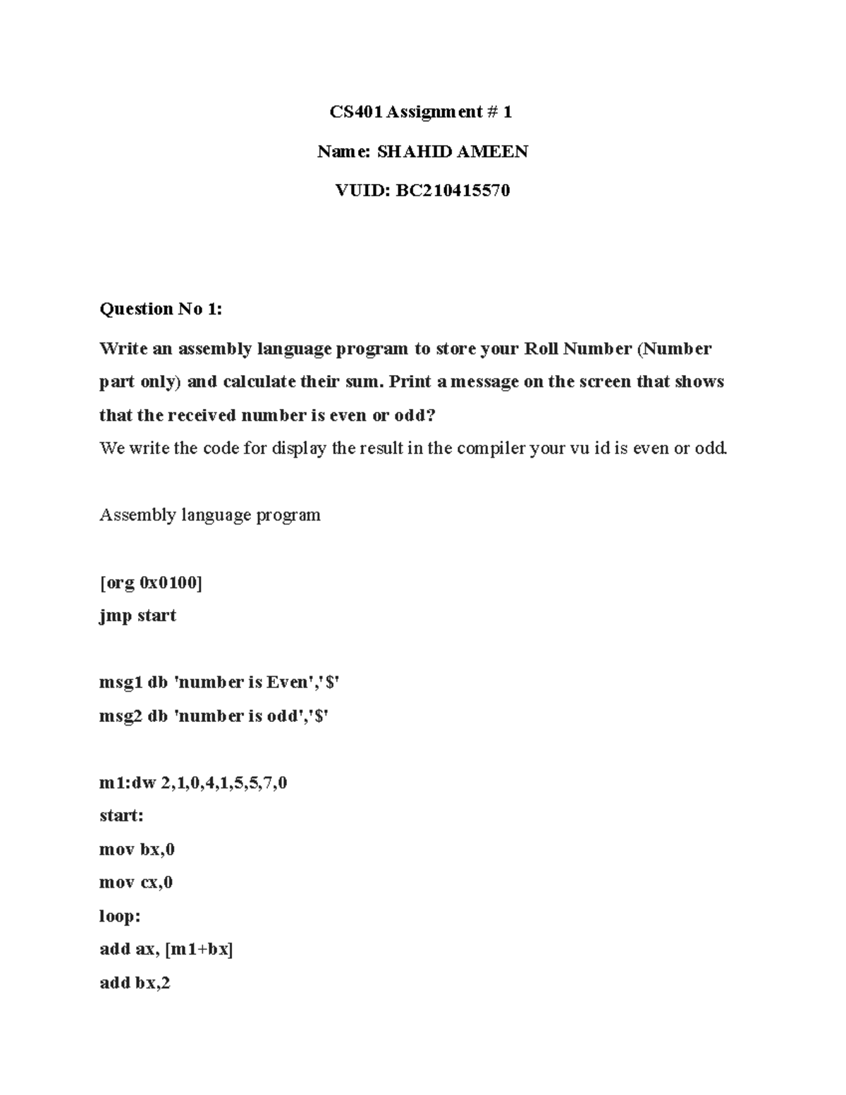 CS401 Assignment - notes - CS401 Assignment # 1 Name: SHAHID AMEEN VUID ...