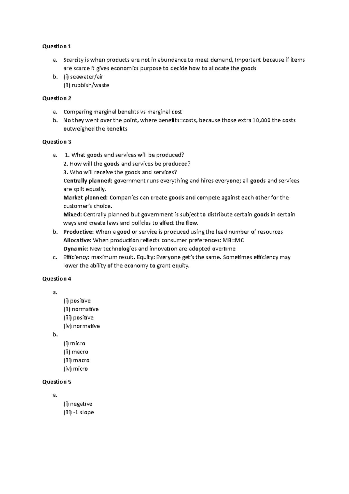 Week 2 Tutorial Questions - ECON100 - Question 1 a. Scarcity is when products are not in ...