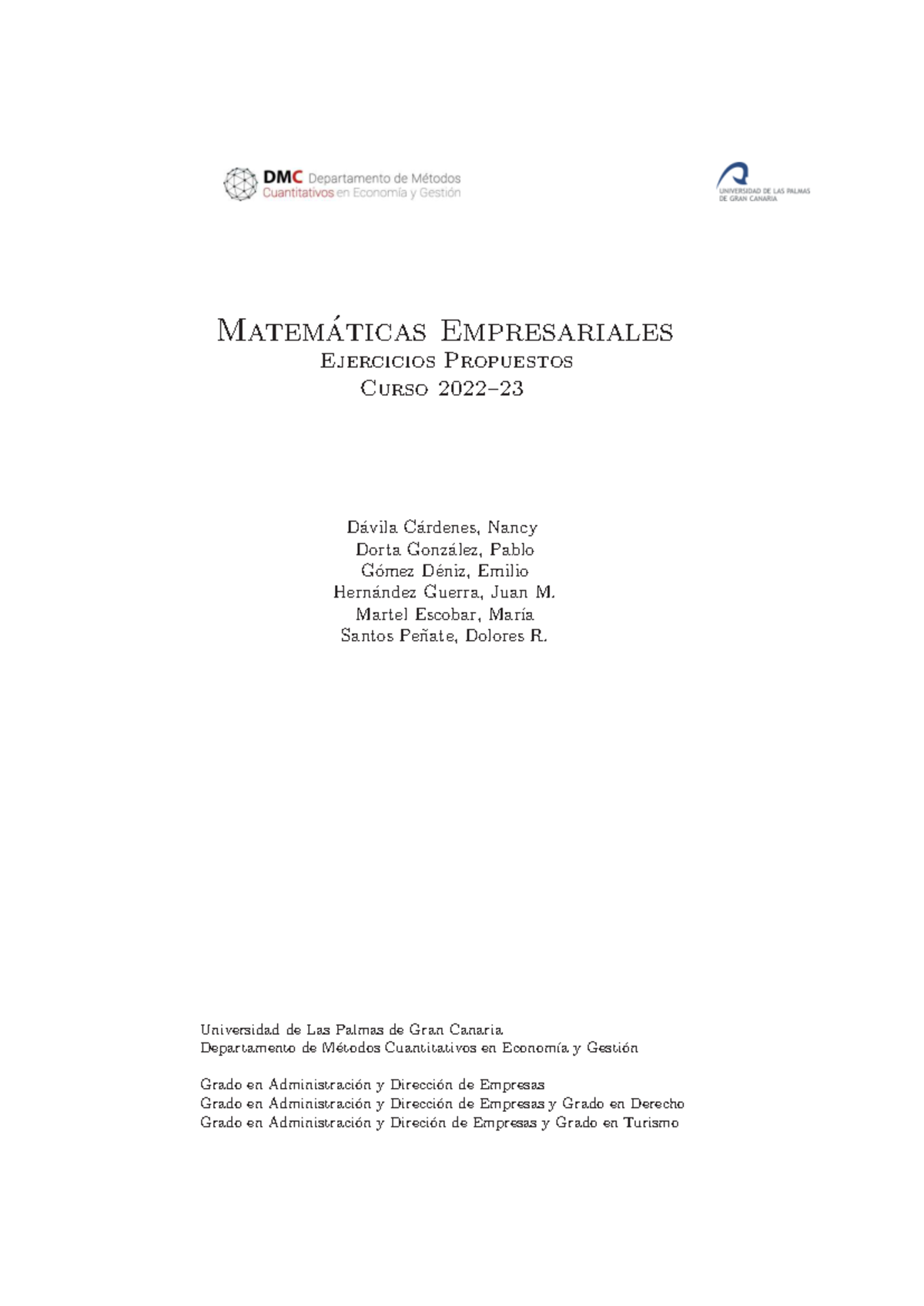 Relacion Problemas - Ejercicios - Matem ́aticas Empresariales Ejercicios Propuestos Curso 2022 ...