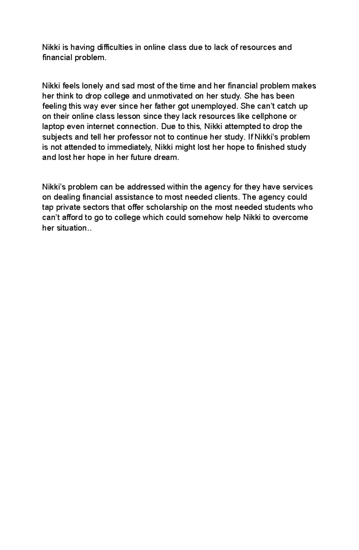 CASE Study OF Nikki'S Problem - Nikki is having difficulties in online class due to lack of ...