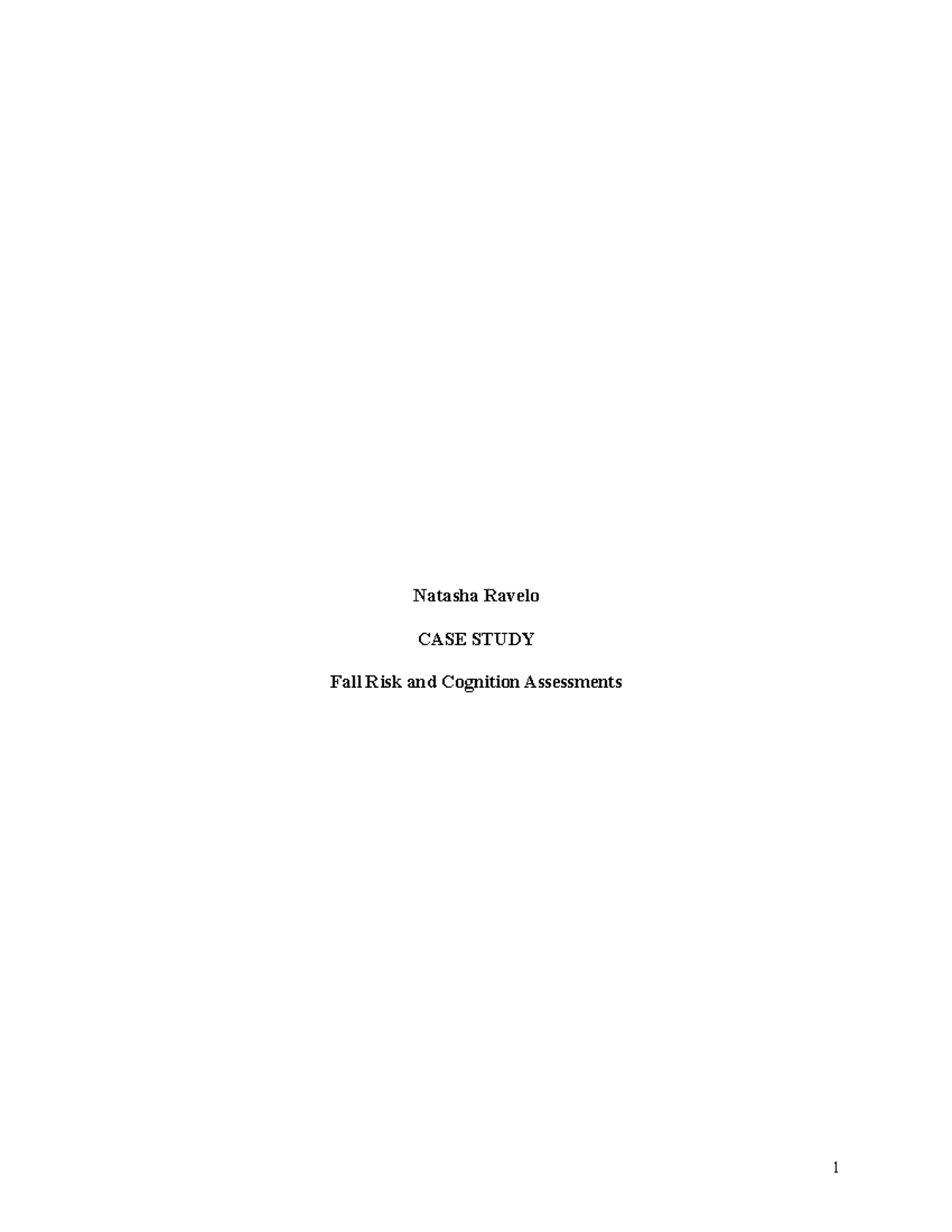 Fall Risk and Cognition Assessments Case Study 2 - Natasha Ravelo CASE ...