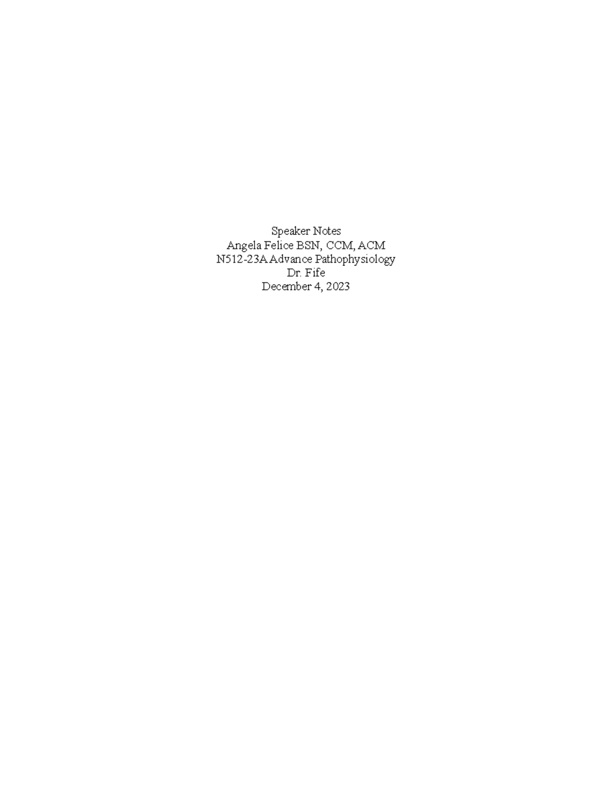 Speaker Notes for final Project - Speaker Notes Angela Felice BSN, CCM ...