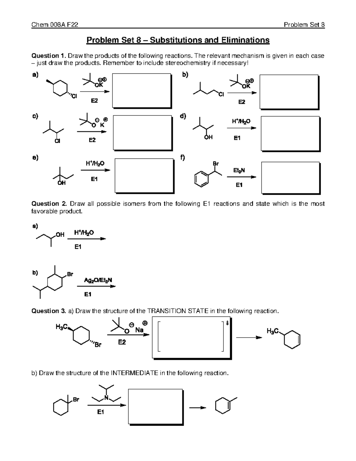 Practice Problem Set 8 - E1-2 - Problem Set 8 – Substitutions and Eliminations Question 1. Draw ...