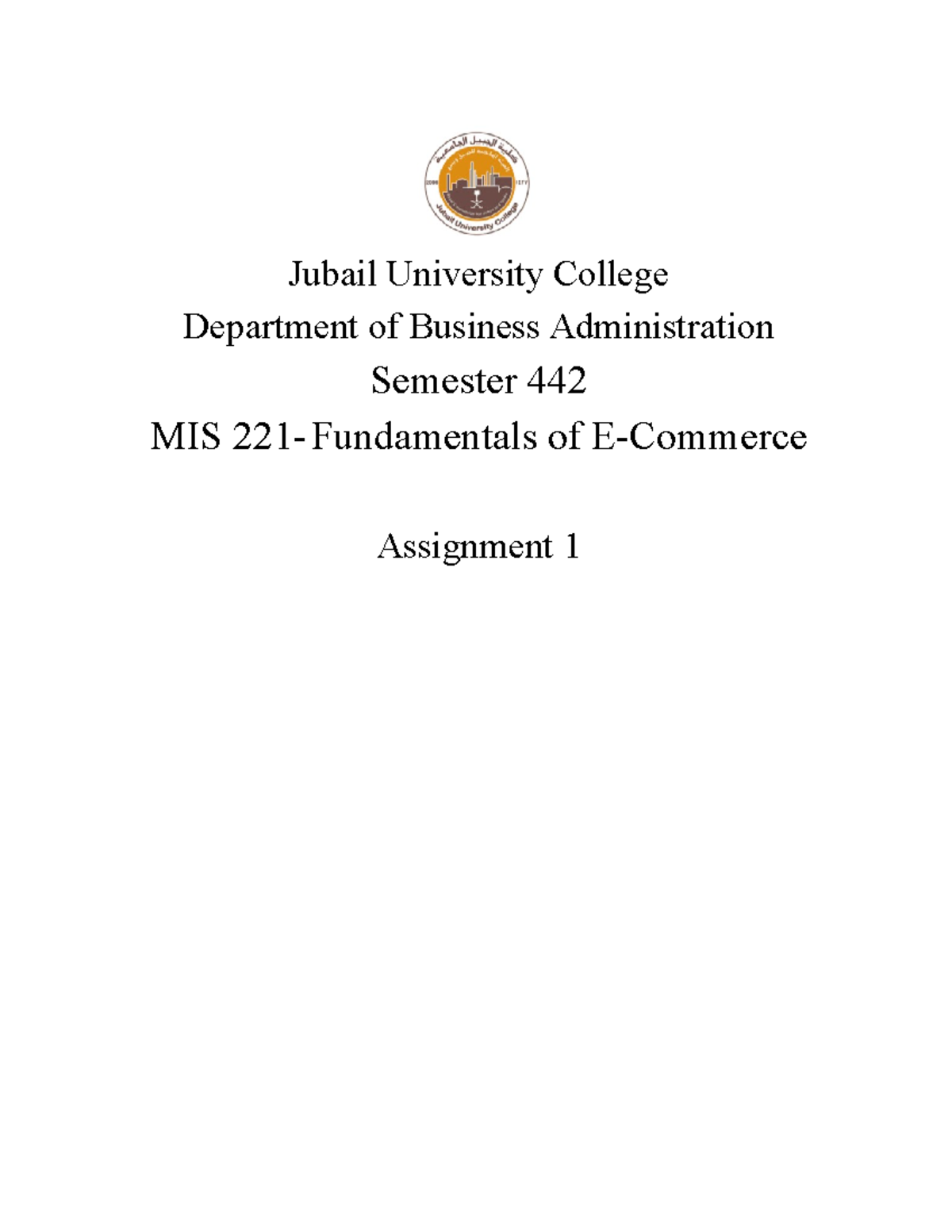 MIS 221 Assignment 1 - 442 - Jubail University College Department of ...