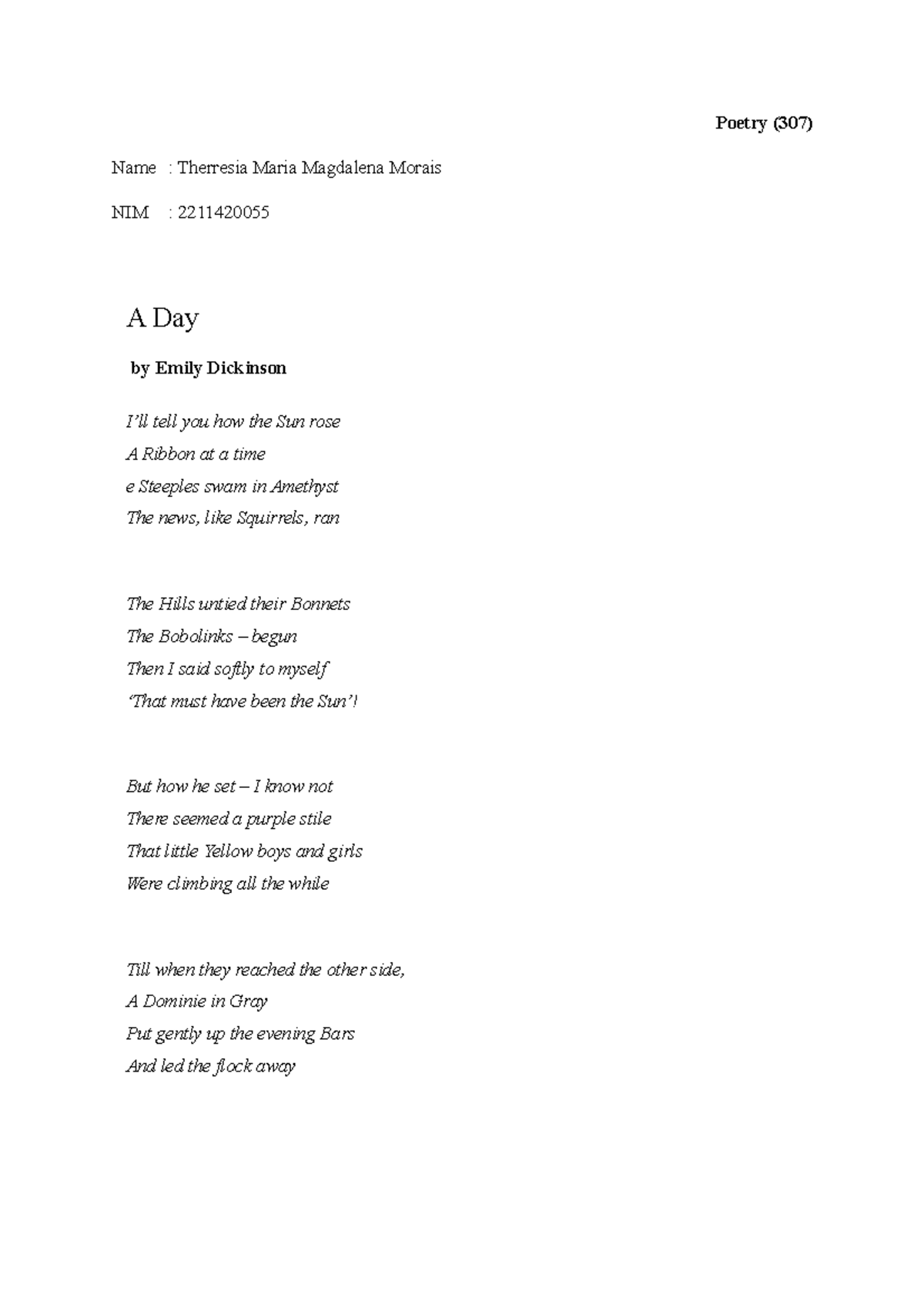 A Day Emily Dickinson UAS - Poetry (307) Name : Therresia Maria ...