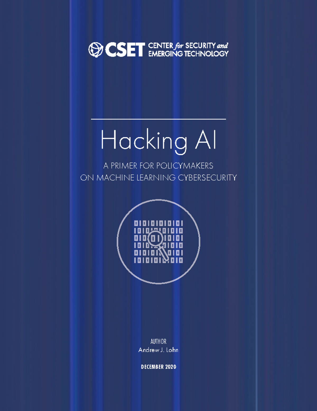 CSET Hacking AI 1 - Hacking AI ####### A PRIMER FOR POLICYMAKERS ...