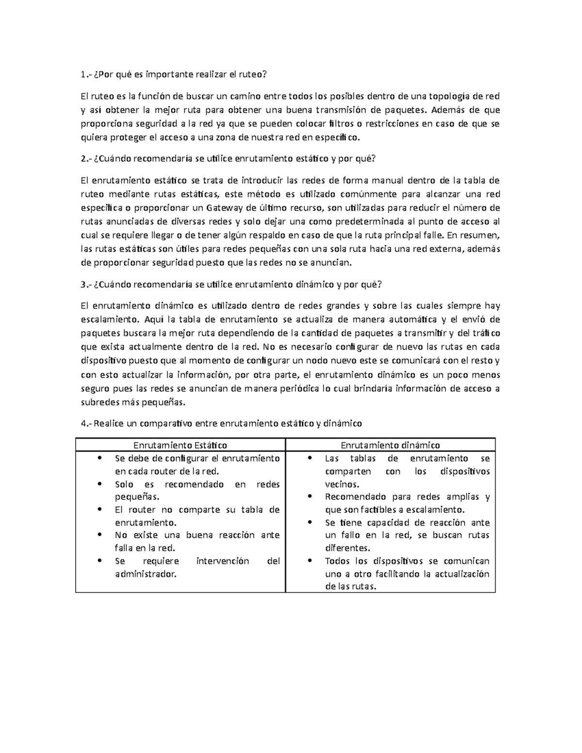 Redes - 1.- ¿Por qué es importante realizar el ruteo? El ruteo es la ...