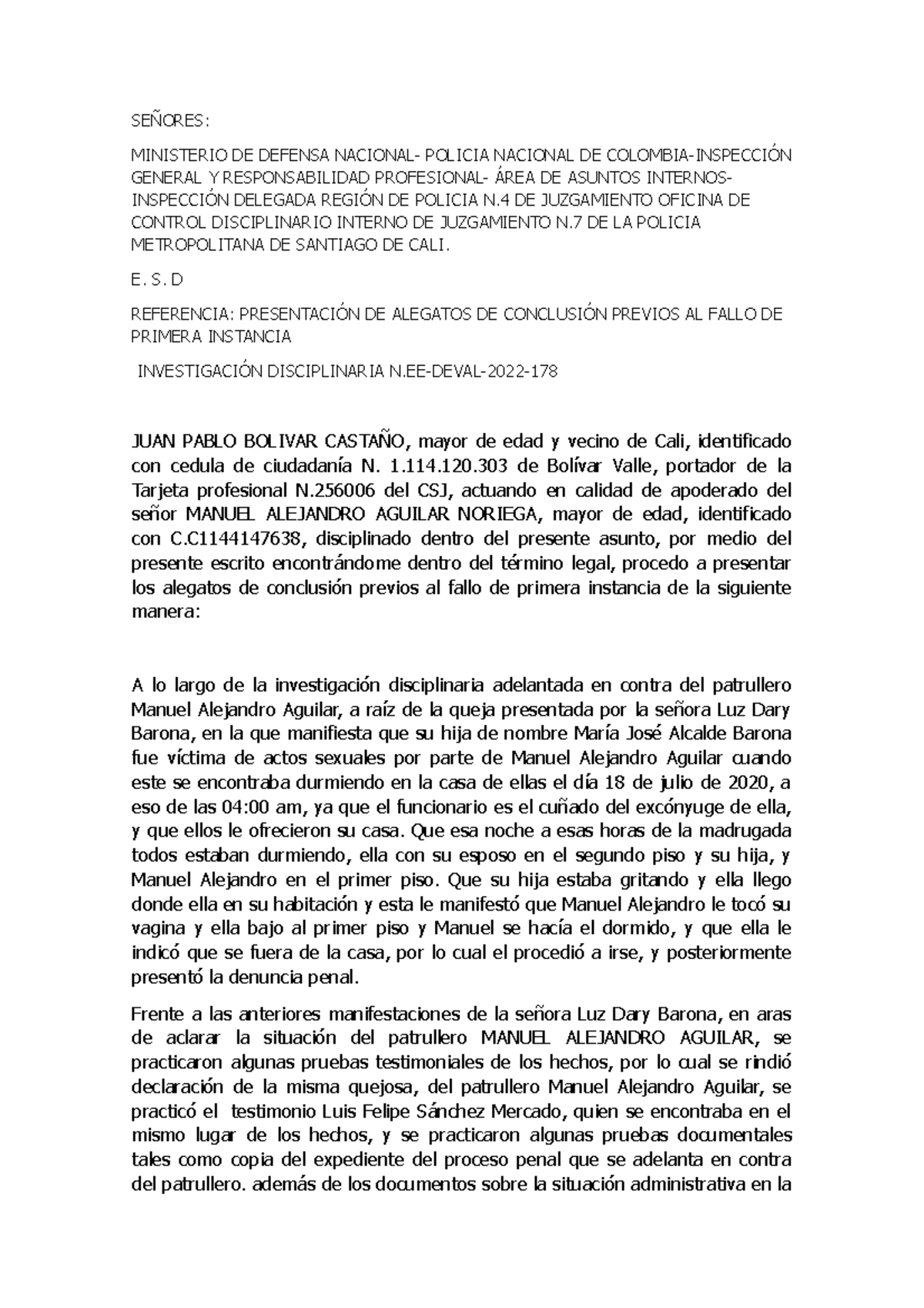 Alegaciones Finales Proceso Disciplinario Contra Policia - SEÑORES: MINISTERIO DE DEFENSA ...