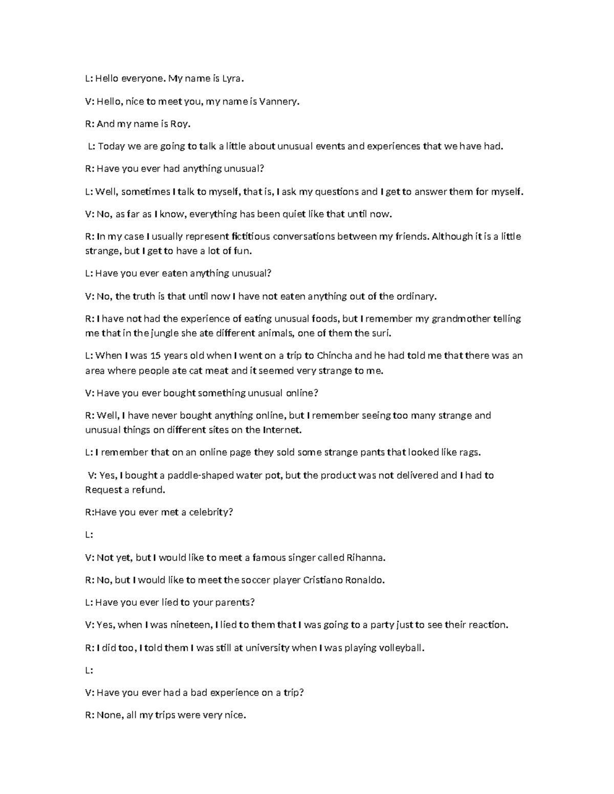 Task 8 - FSDASDFGHIKJHGVFDGDG - L: Hello everyone. My name is Lyra. V ...