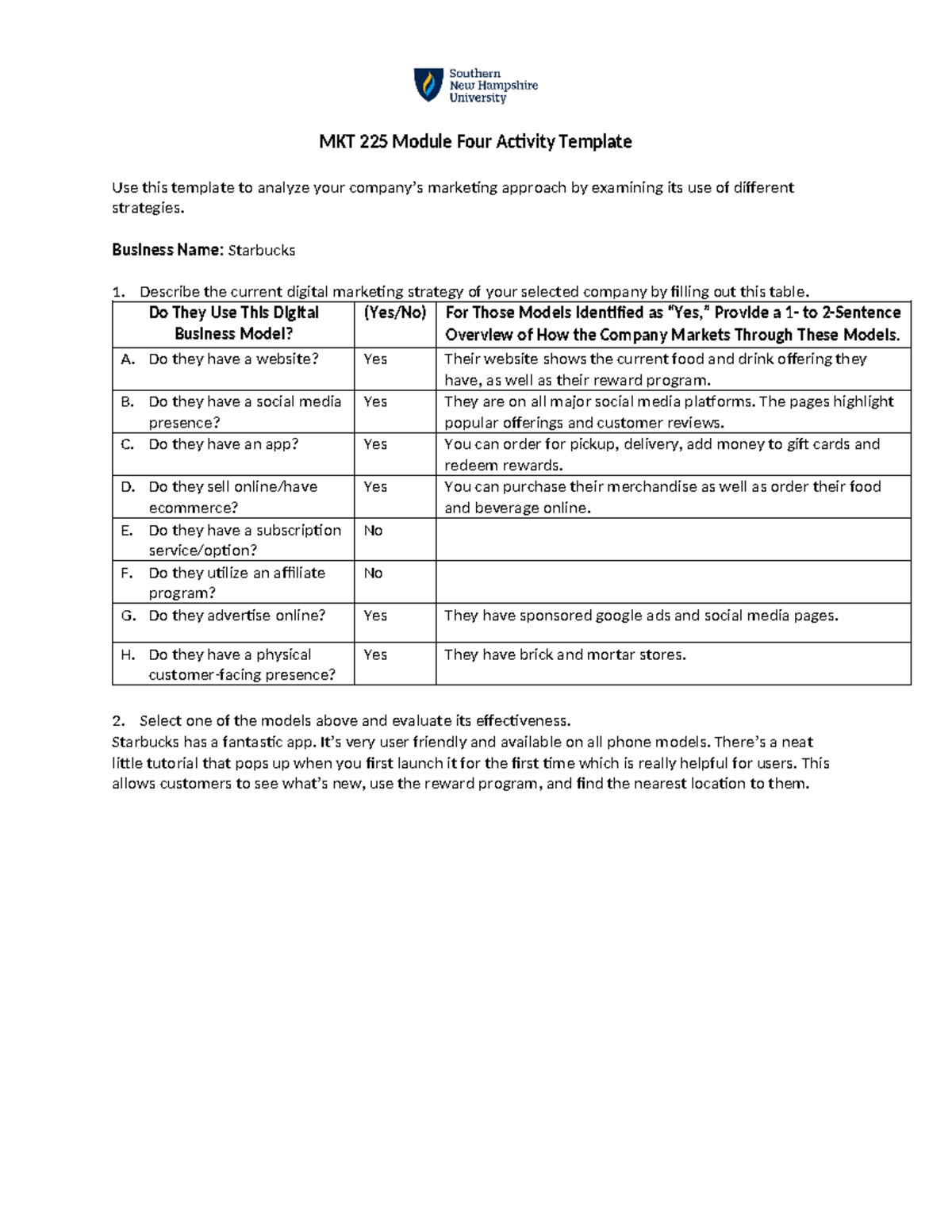 MKT 225 Module Four Activity - Business Name: Starbucks Describe the ...