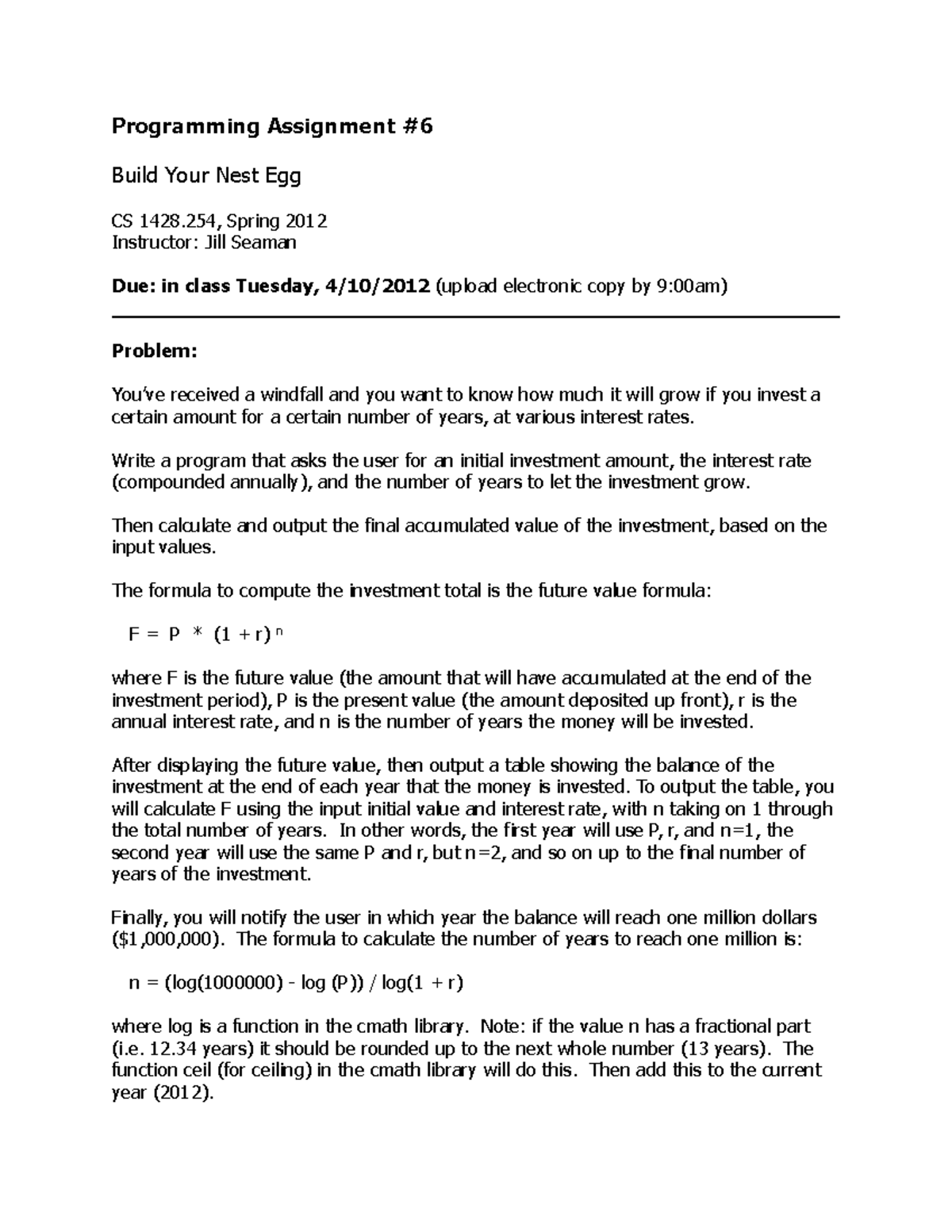Assignment - 6 - Programming Assignment Build Your Nest Egg CS 1428, Spring 2012 Instructor ...