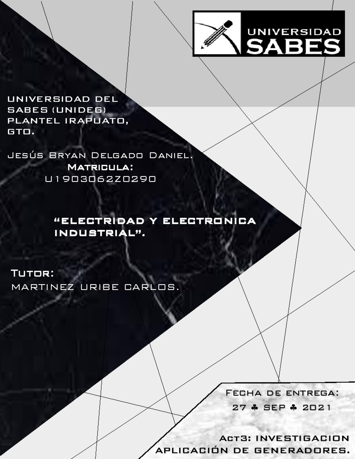 Delgado Daniel Jesus Bryan ACT 2 Invest Generadores - UNIVERSIDAD DEL ...