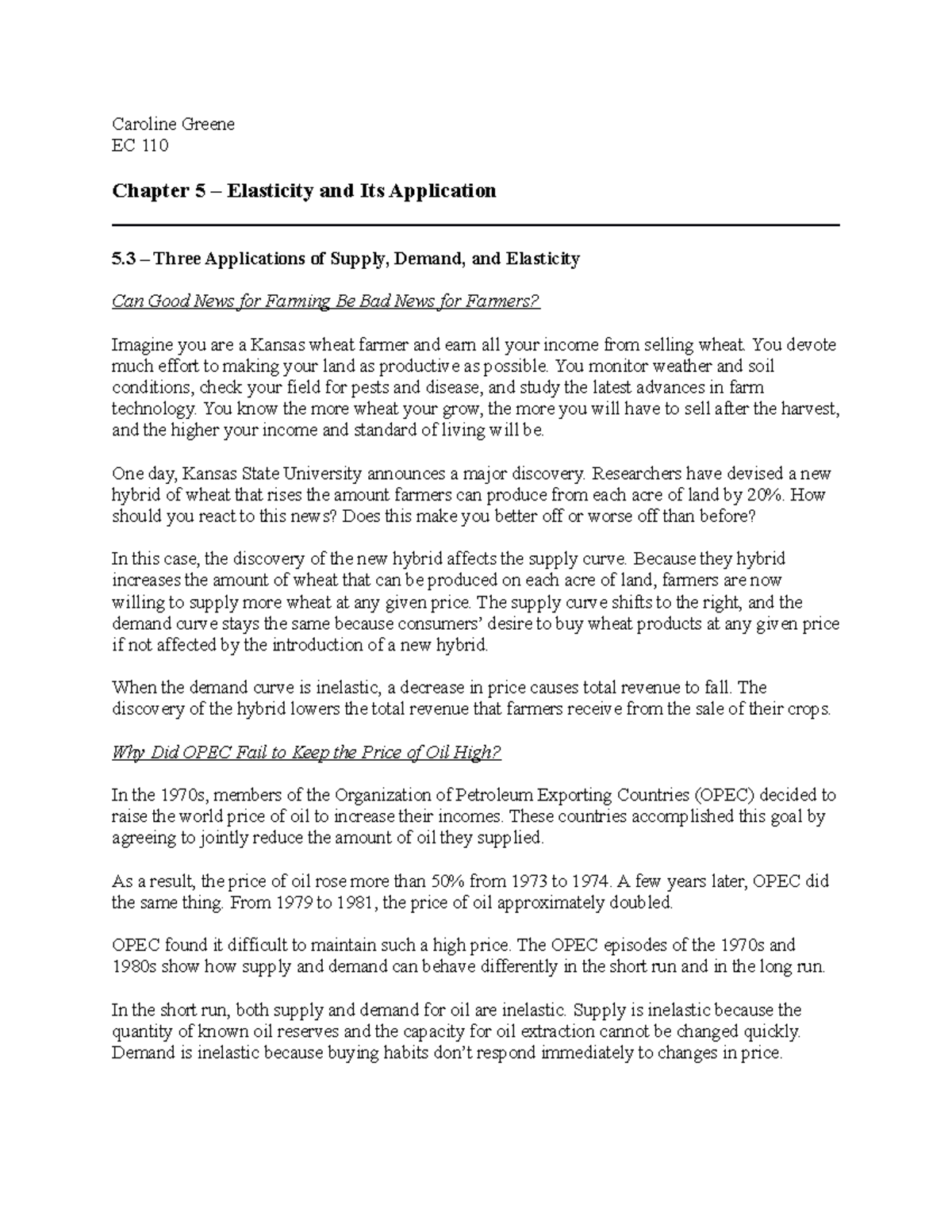 5.3 - Three Applications of Supply, Demand, and Elasticity - Caroline Greene EC 110 Chapter 5 ...