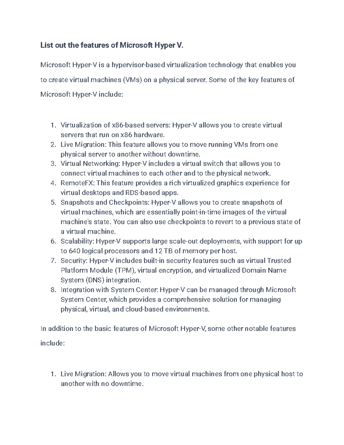 List out the features of Microsoft Hyper V - Microsoft Hyper-V is a ...