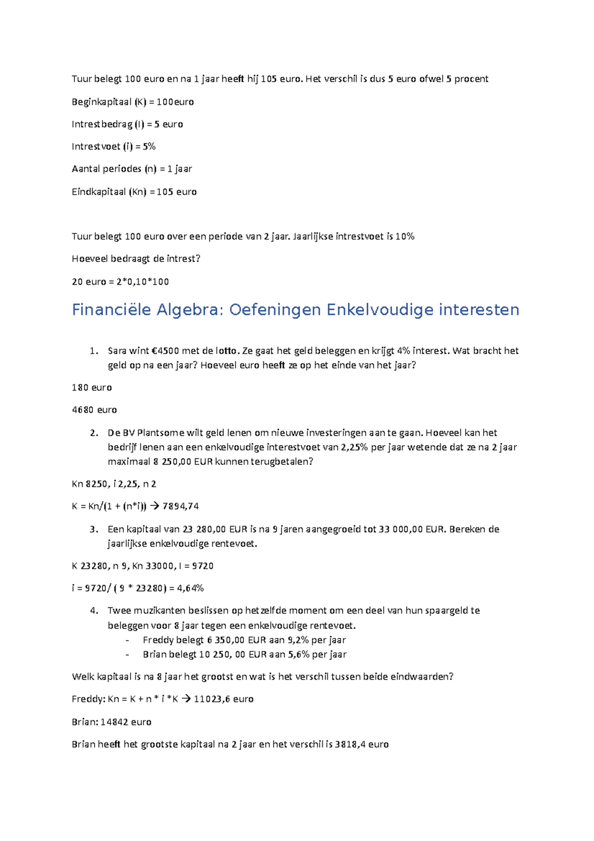 Oefeningen - Enkelvoudige interest - Tuur belegt 100 euro en na 1 jaar ...