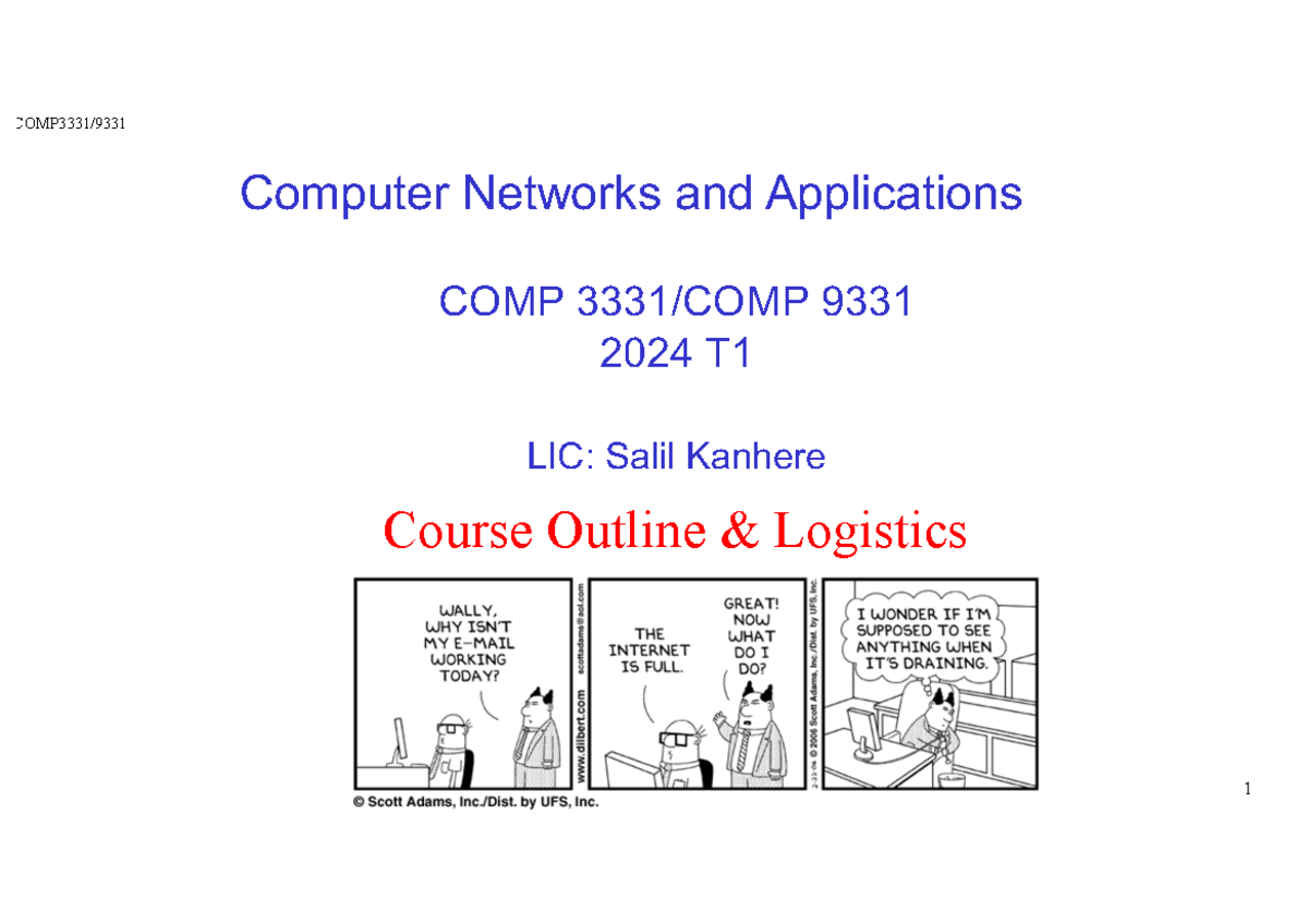 Course Intro - Course Outline & Logistics Computer Networks and Applications LIC: Salil Kanhere ...