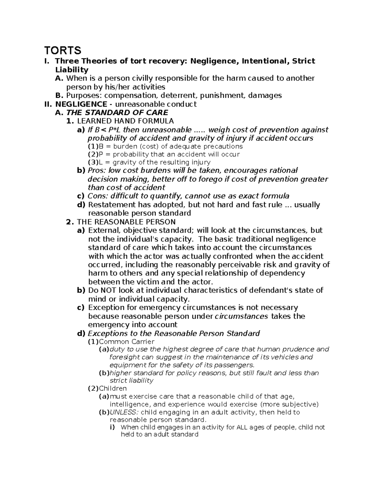 Torts Outline Whole Course - TORTS I. Three Theories of tort recovery ...