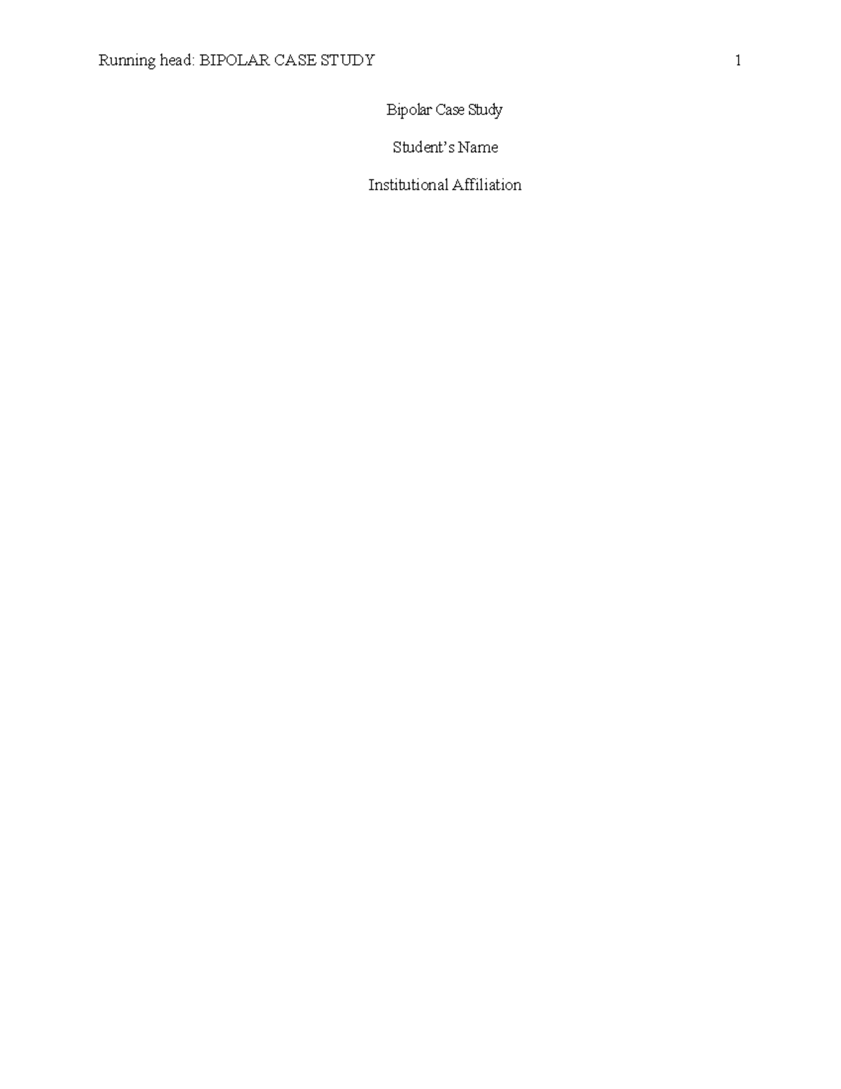 Bipolar Case Study - Running head: BIPOLAR CASE STUDY 1 Bipolar Case ...