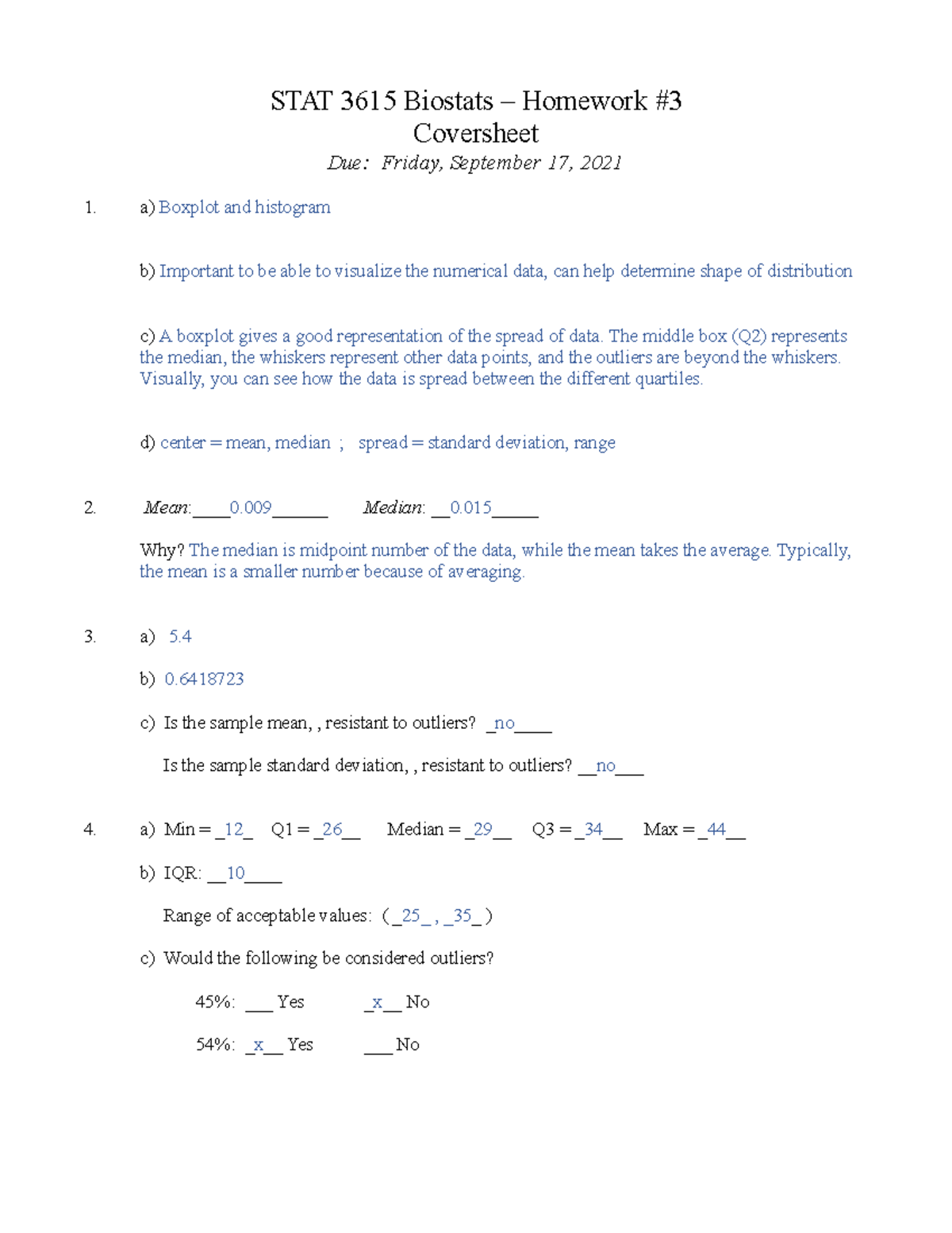 Homework 3 - STAT 3615 Biostats – Homework Coversheet Due: Friday, September 17, 2021 a) Boxplot ...