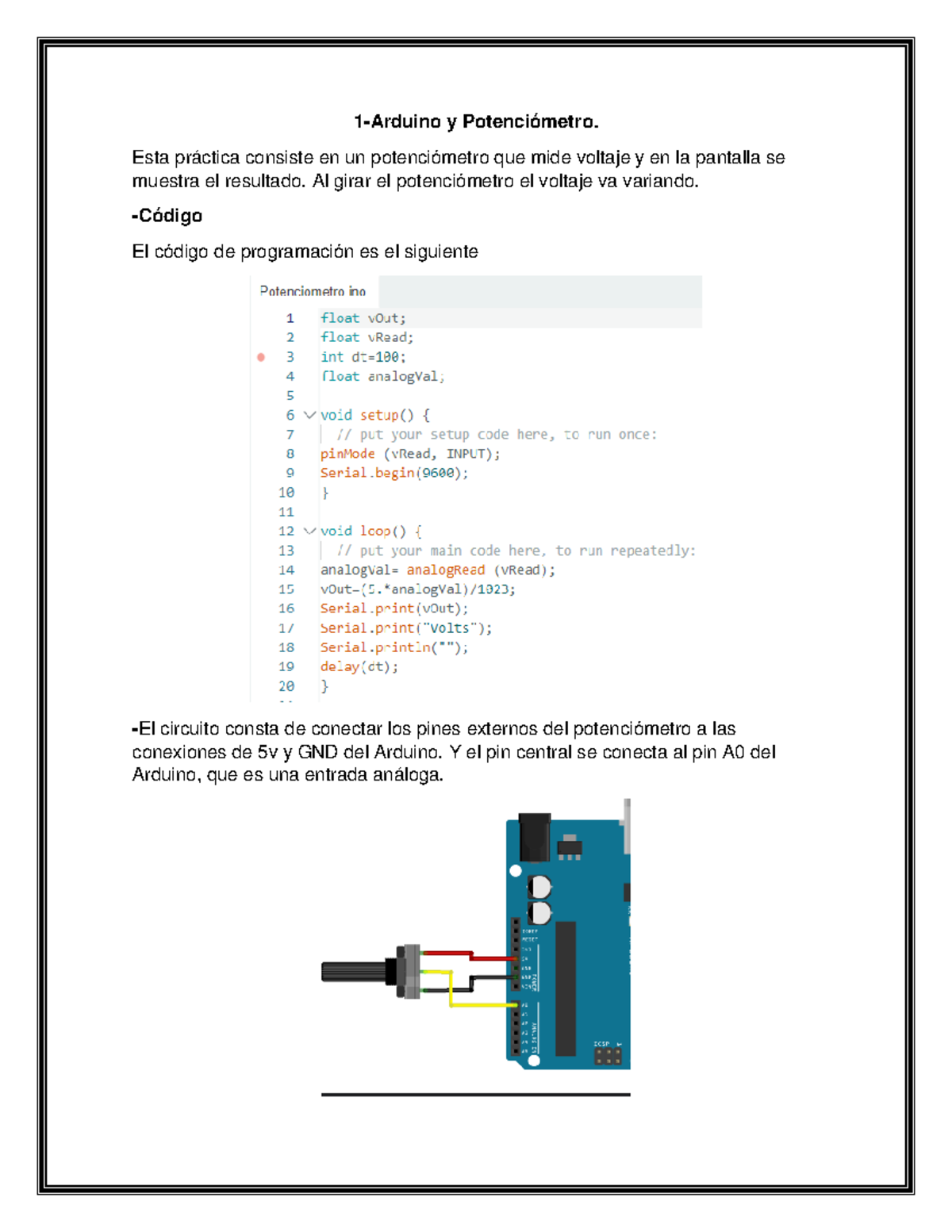 Practicas Arduino - 1 - Arduino y Potenciómetro. Esta práctica consiste en un potenciómetro que ...