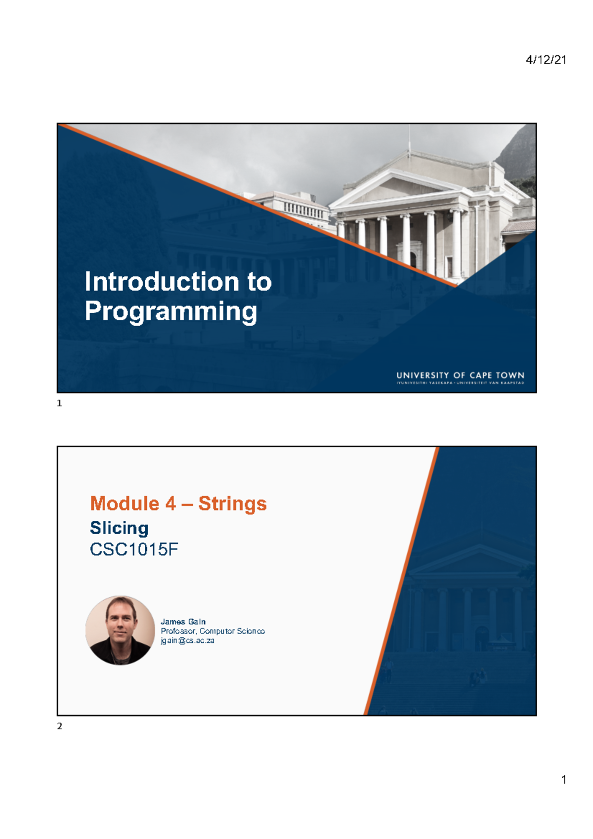 Strings+3 - Strings slides - Introduction to Programming 1 James Gain ... Strings+3 - Strings slides - Introduction to Programming 1 James Gain ...