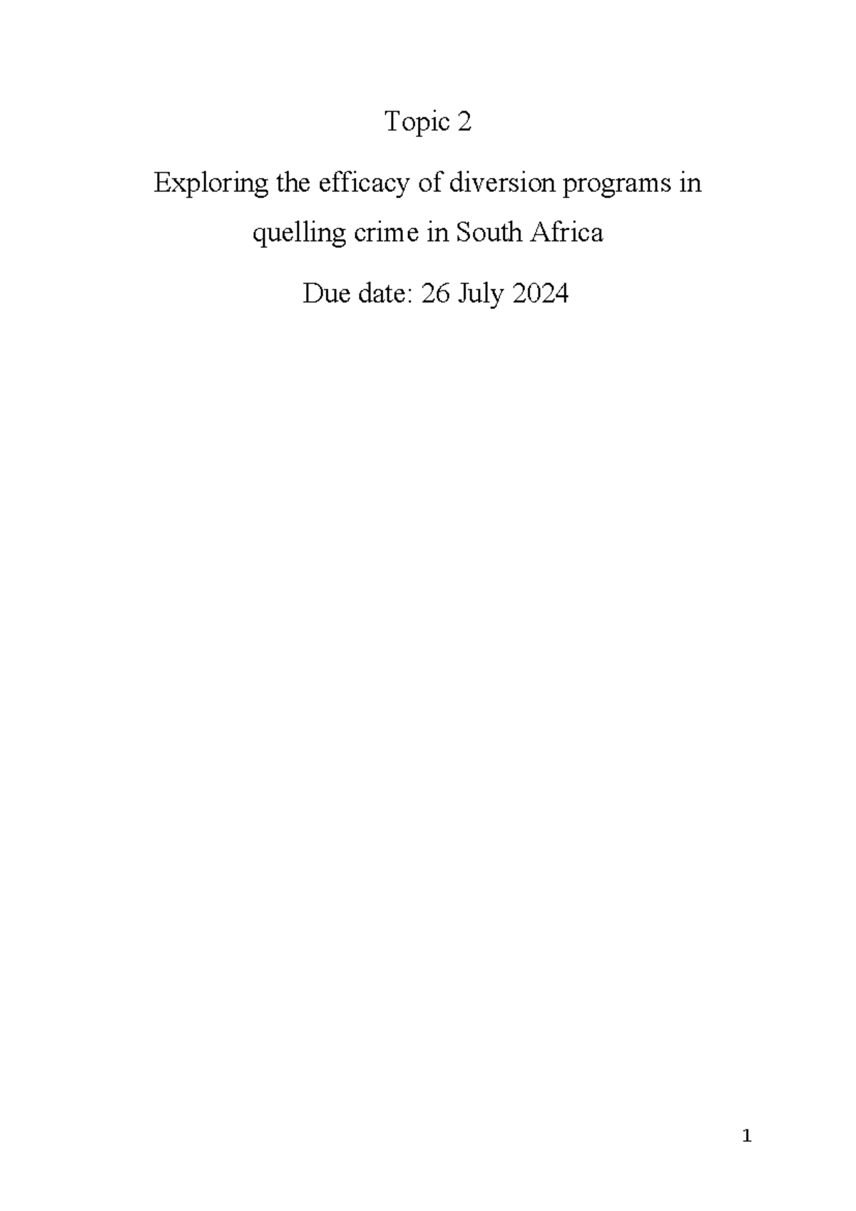 Diversion assignment - Topic 2 Exploring the efficacy of diversion ...