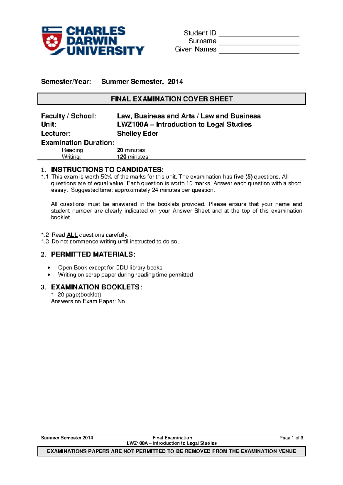 Exam 2014, questions - Student ID Surname Given Names Summer Semester ...